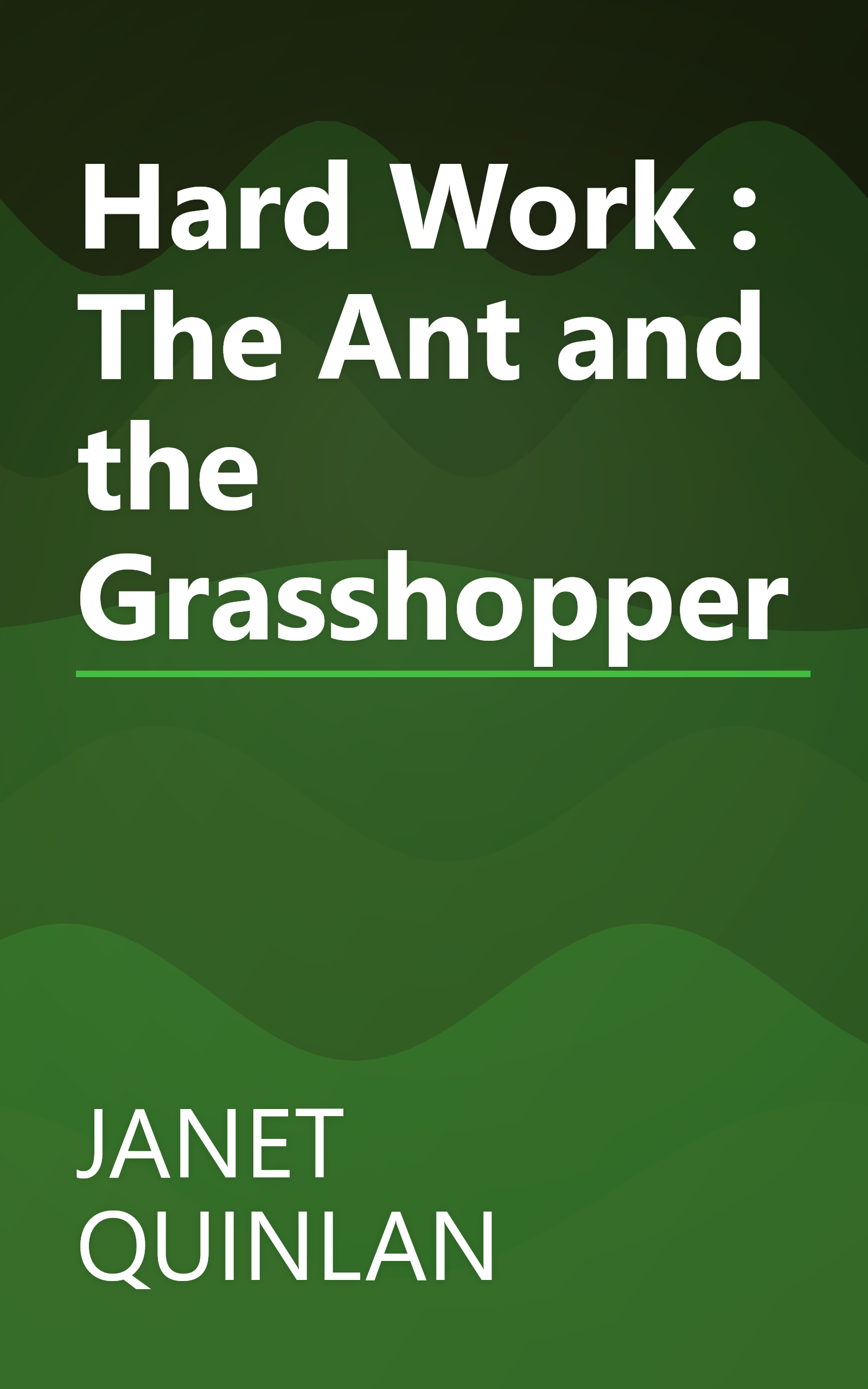 Hard Work : The Ant and the Grasshopper book cover