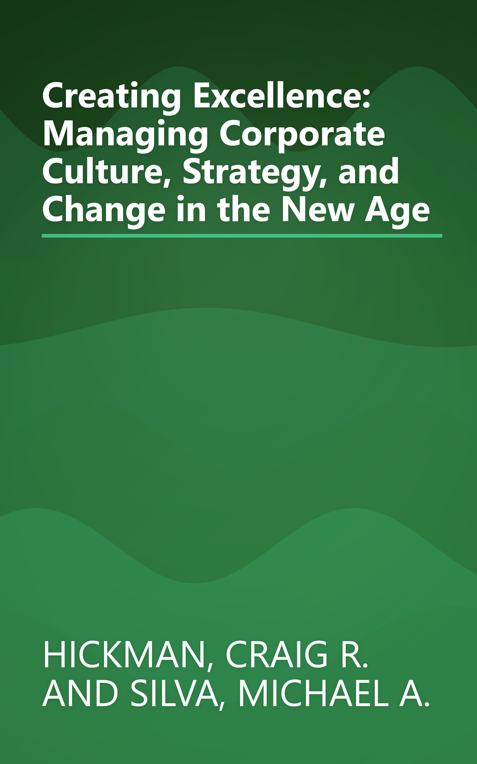 Creating Excellence: Managing Corporate Culture, Strategy, and Change in the New Age book cover