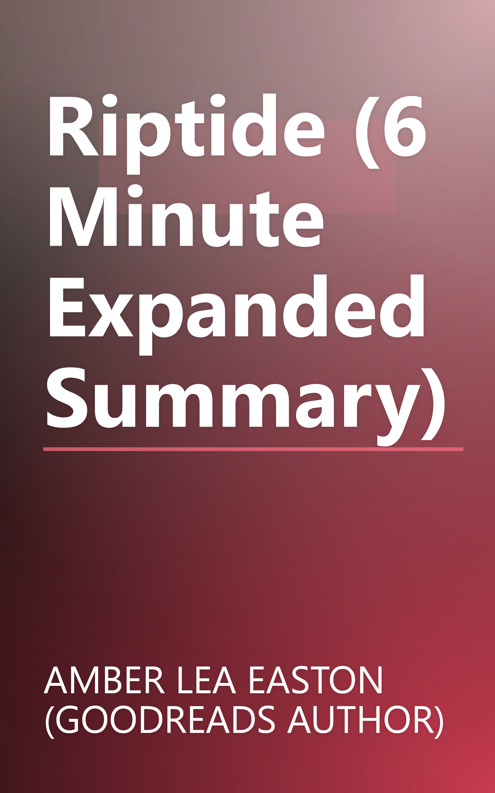 Riptide (6 Minute   Expanded Summary) book cover