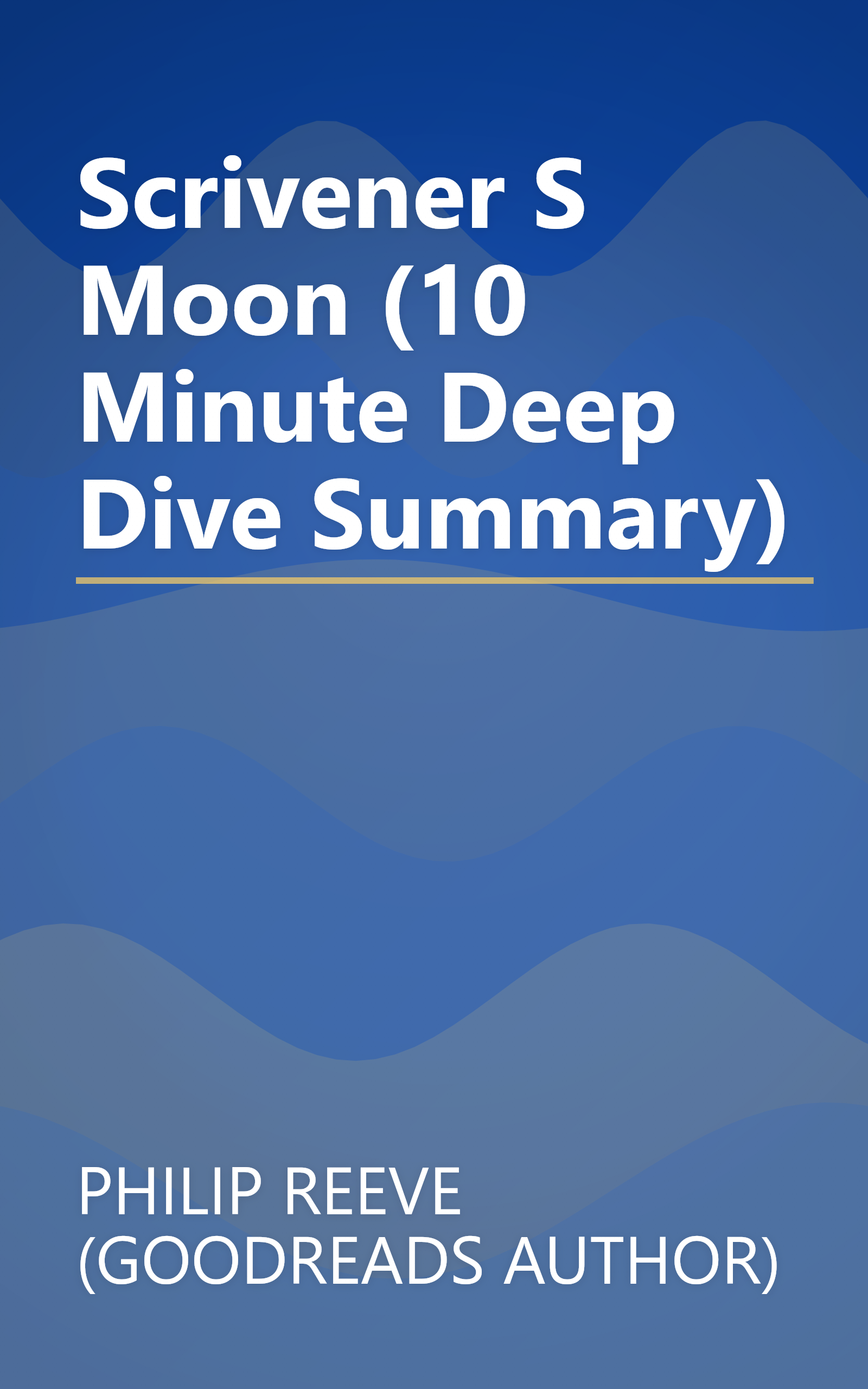 Scrivener S Moon (10 Minute   Deep Dive Summary) book cover