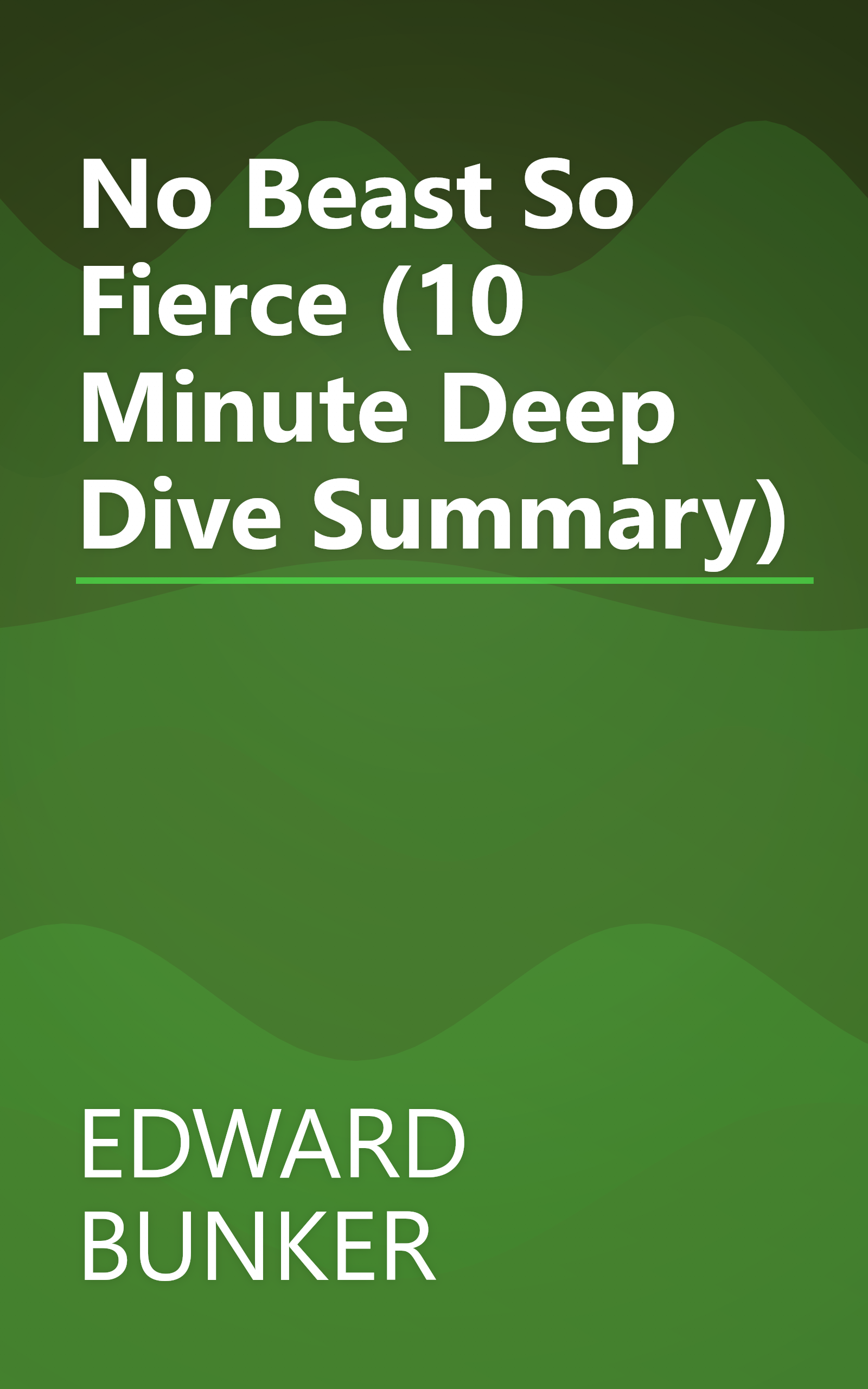 No Beast So Fierce (10 Minute   Deep Dive Summary) book cover