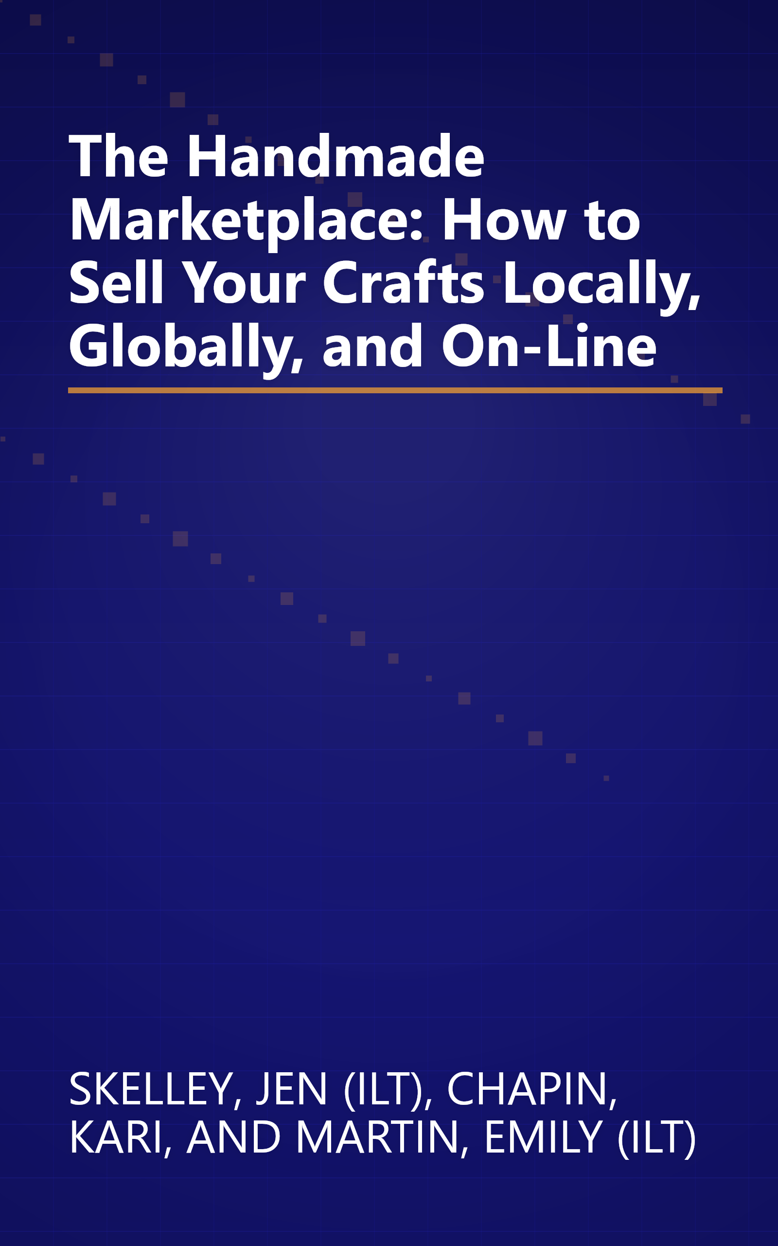 The Handmade Marketplace: How to Sell Your Crafts Locally, Globally, and On-Line book cover