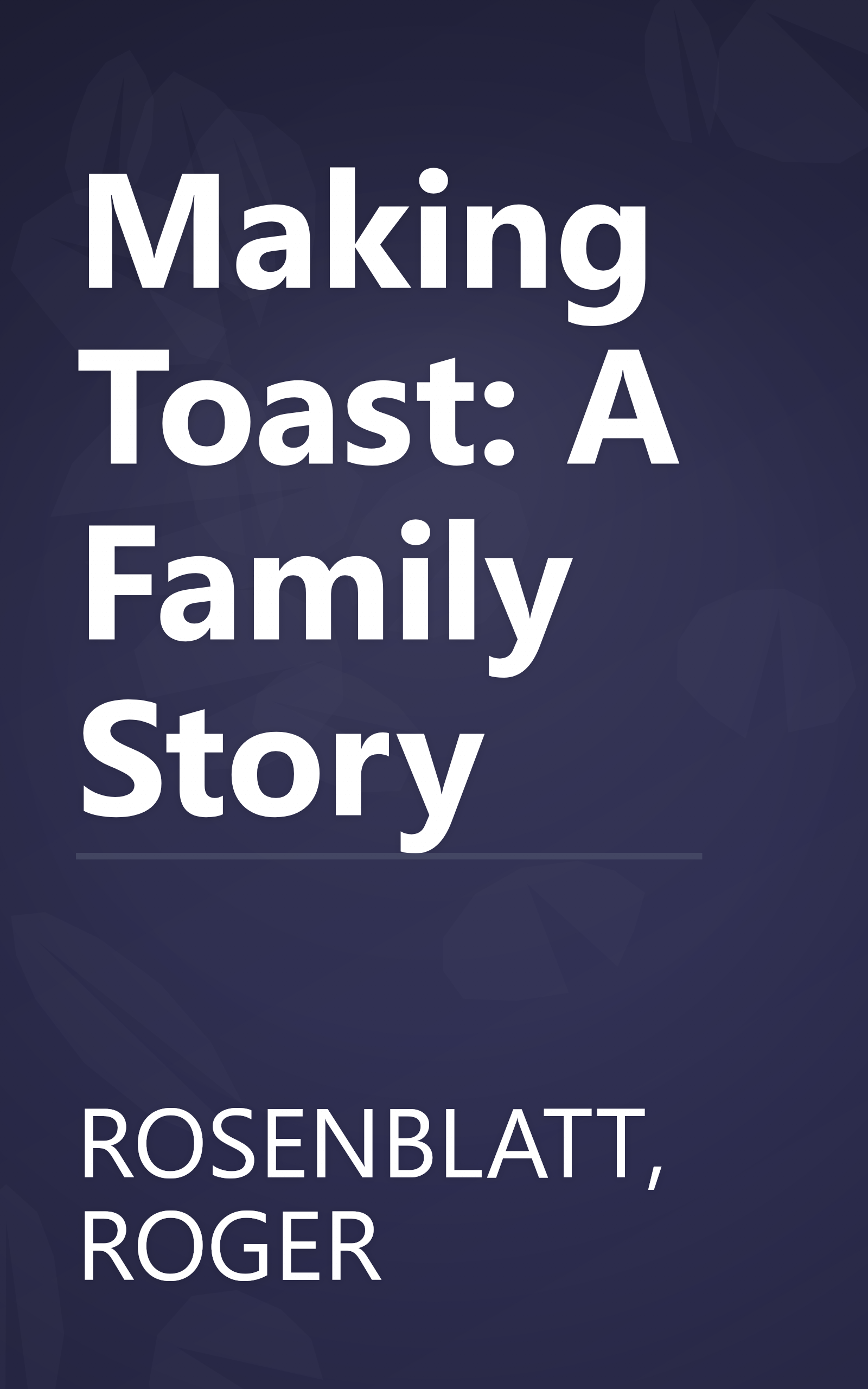 Making Toast: A Family Story book cover
