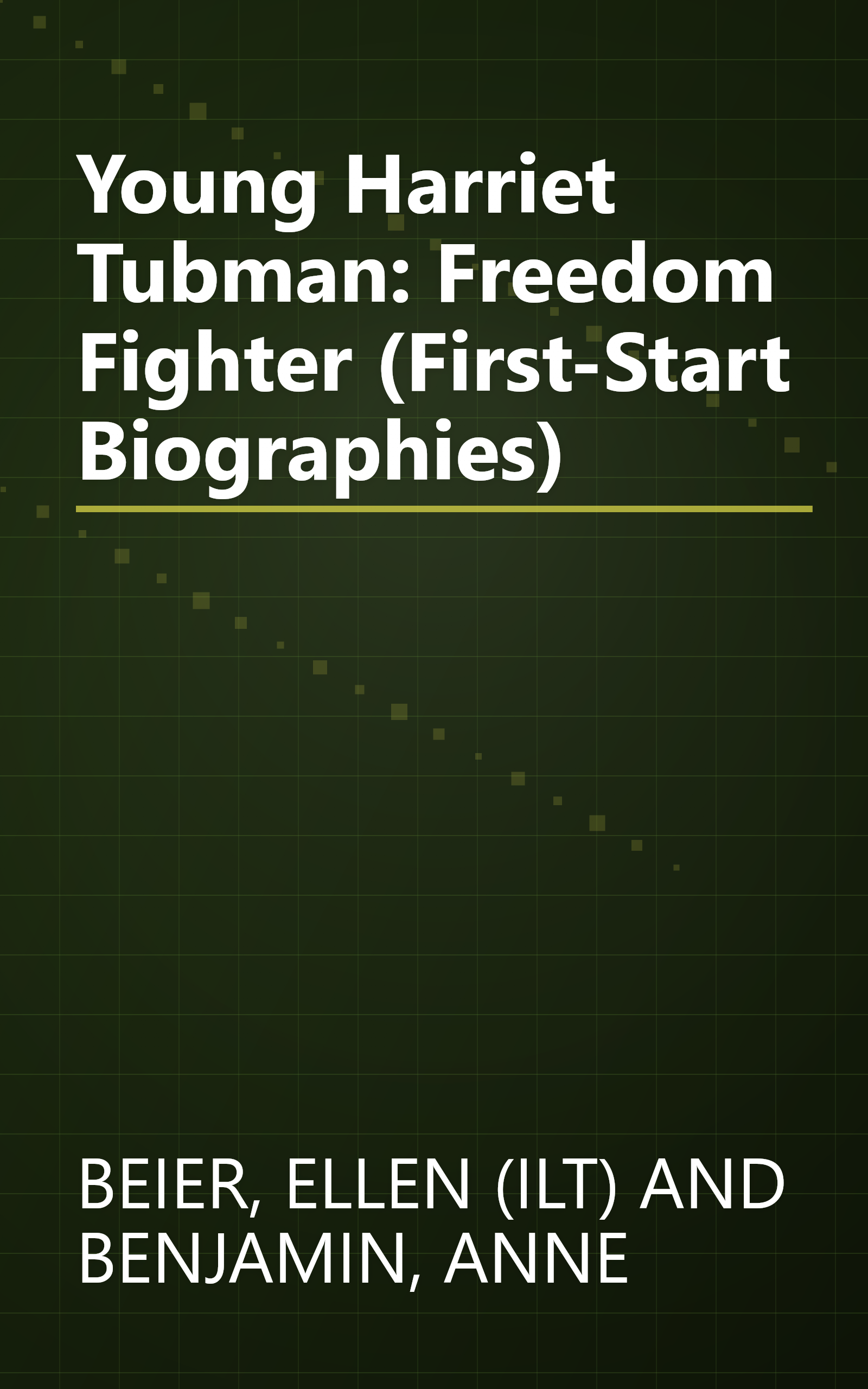 Young Harriet Tubman: Freedom Fighter (First-Start Biographies) book cover