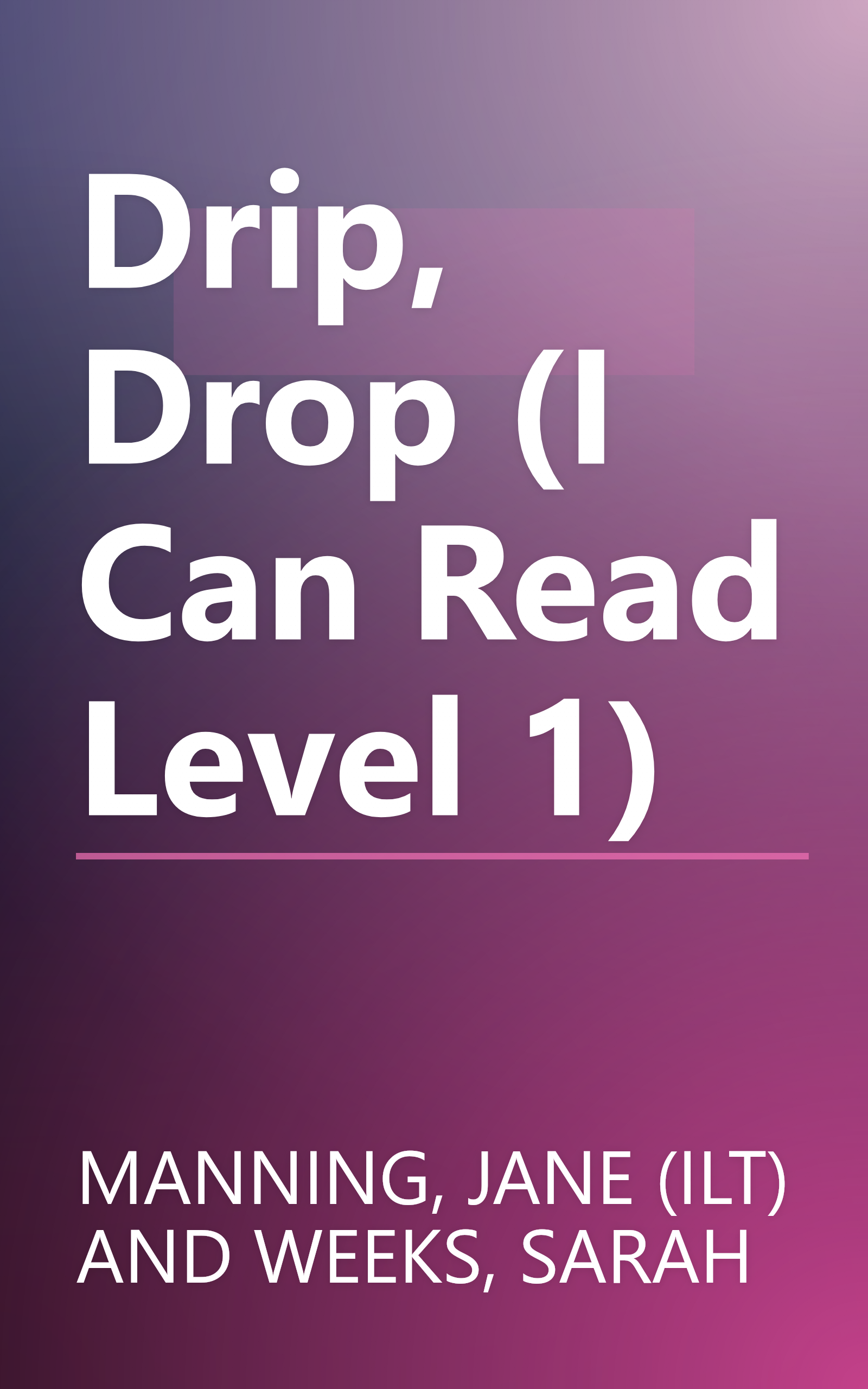 Drip, Drop (I Can Read Level 1) book cover