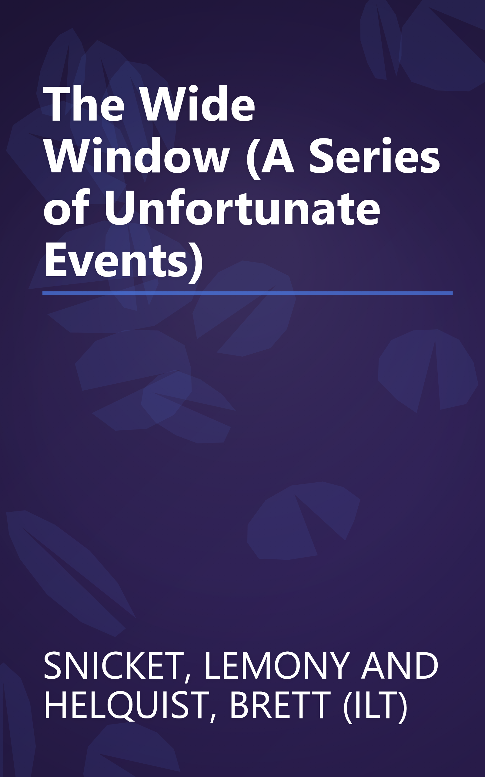 The Wide Window (A Series of Unfortunate Events) book cover
