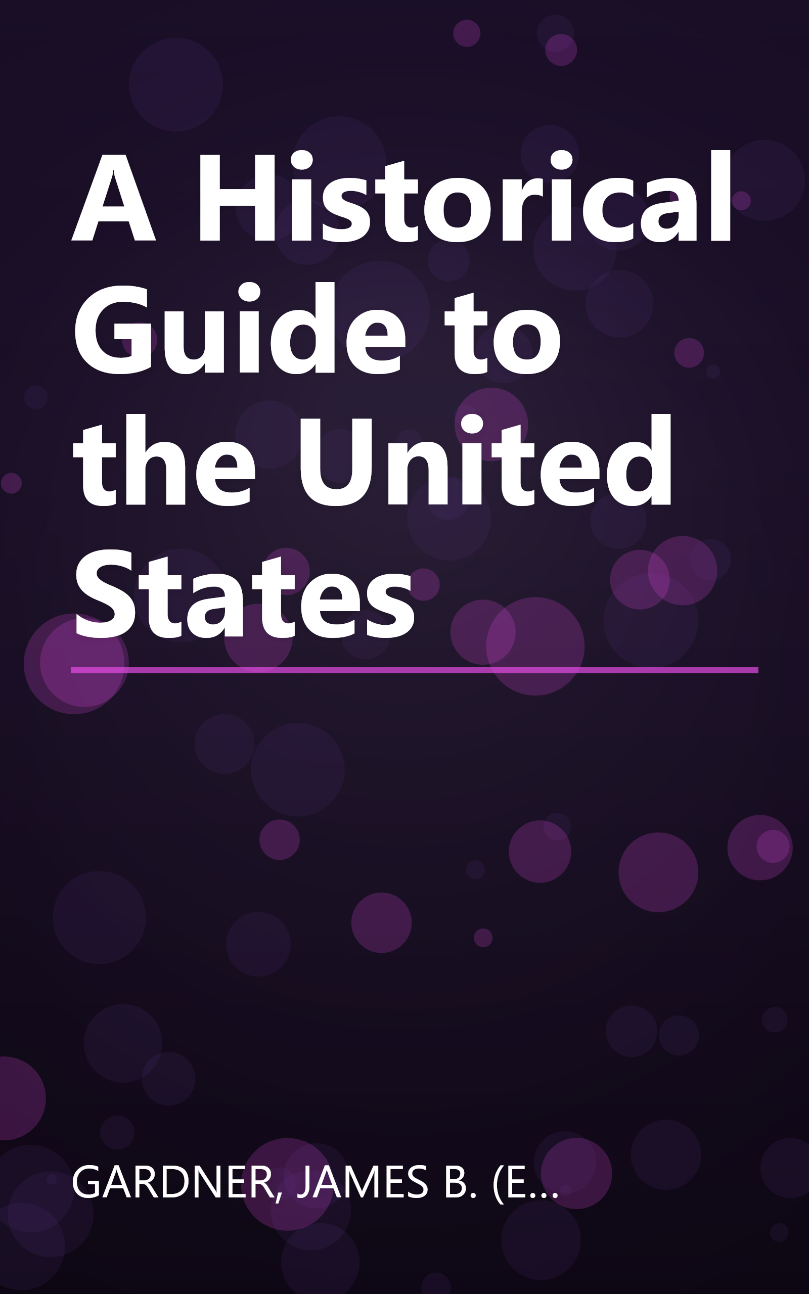 A Historical Guide to the United States book cover