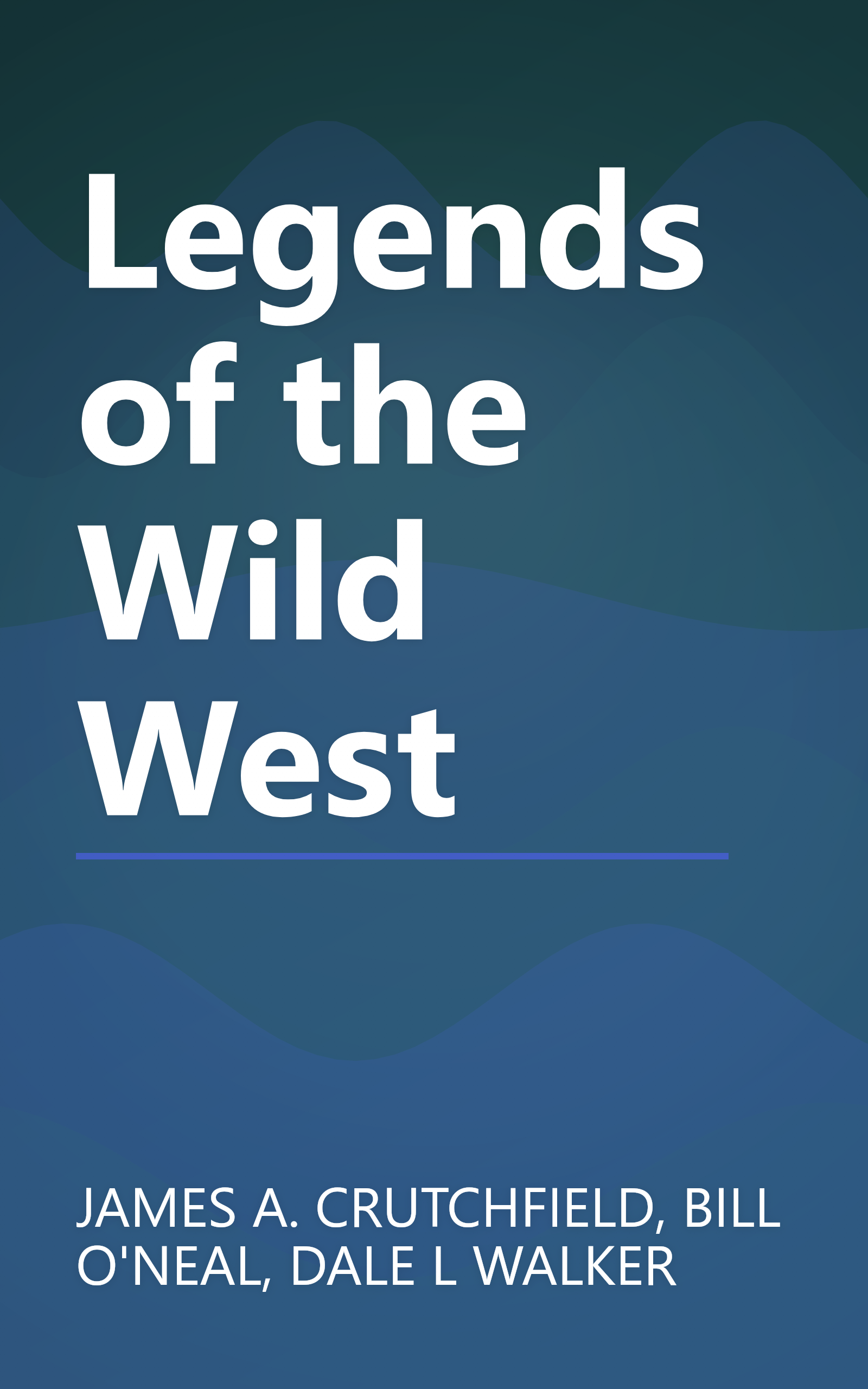 Legends of the Wild West book cover