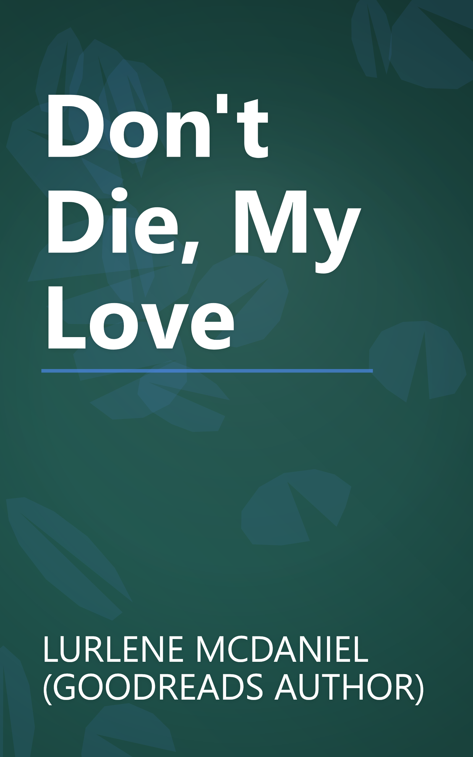Don't Die, My Love book cover