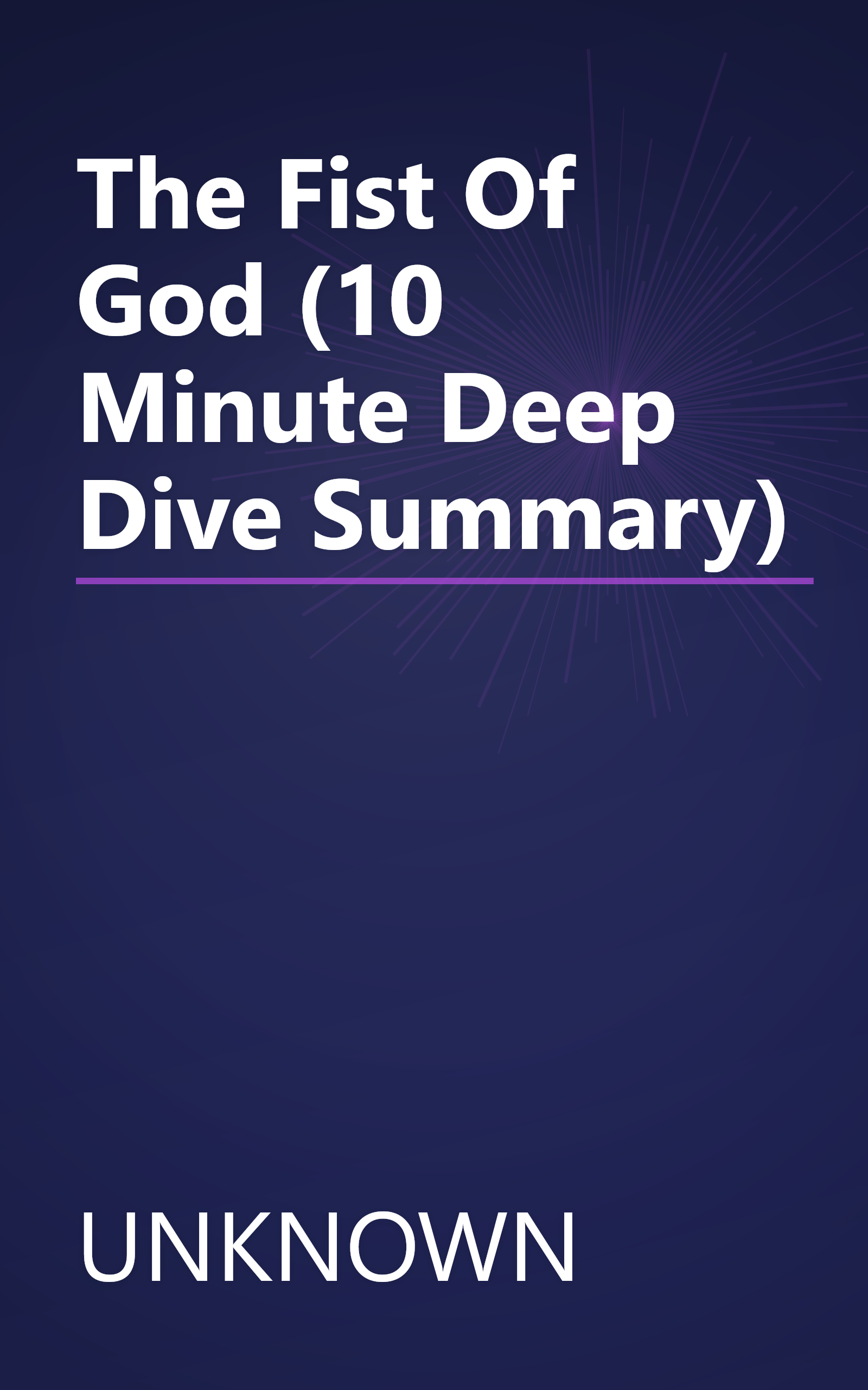 The Fist Of God (10 Minute   Deep Dive Summary) book cover