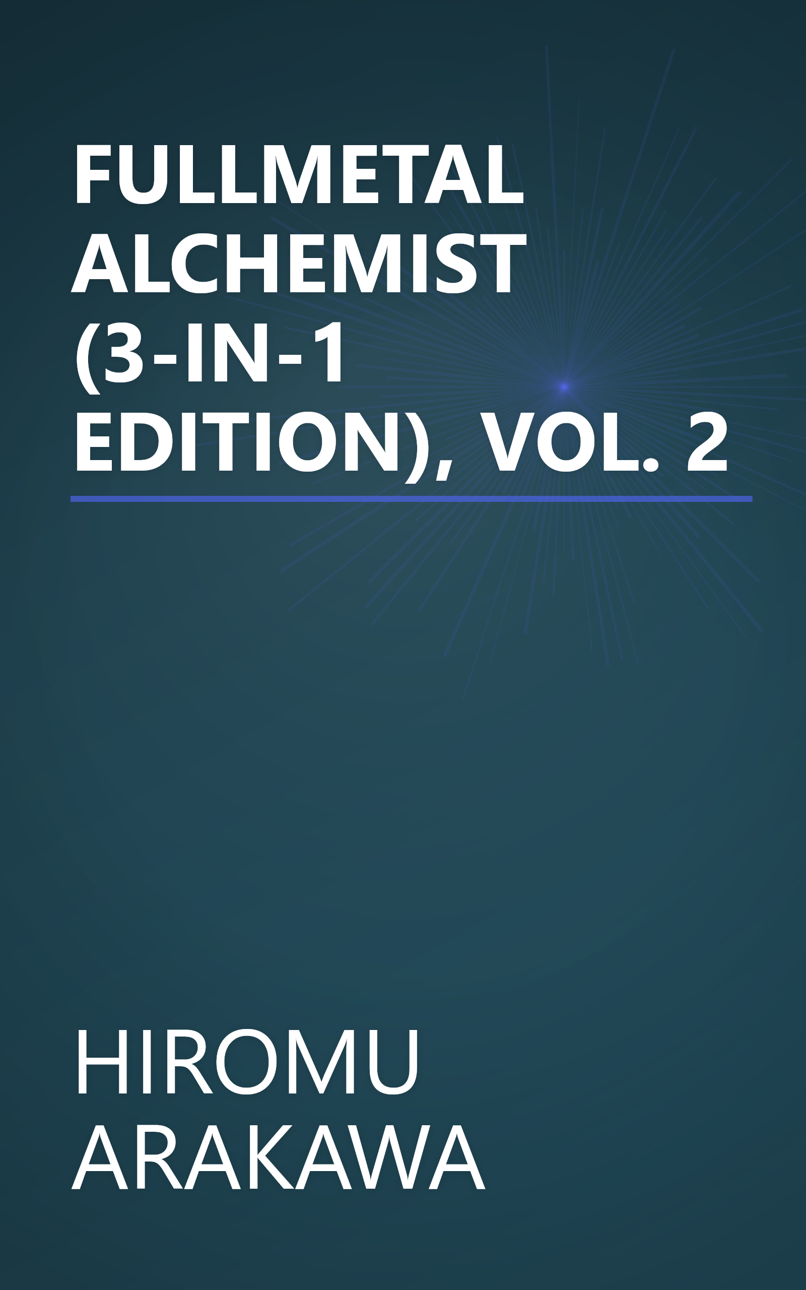FULLMETAL ALCHEMIST (3-IN-1 EDITION), VOL. 2 book cover