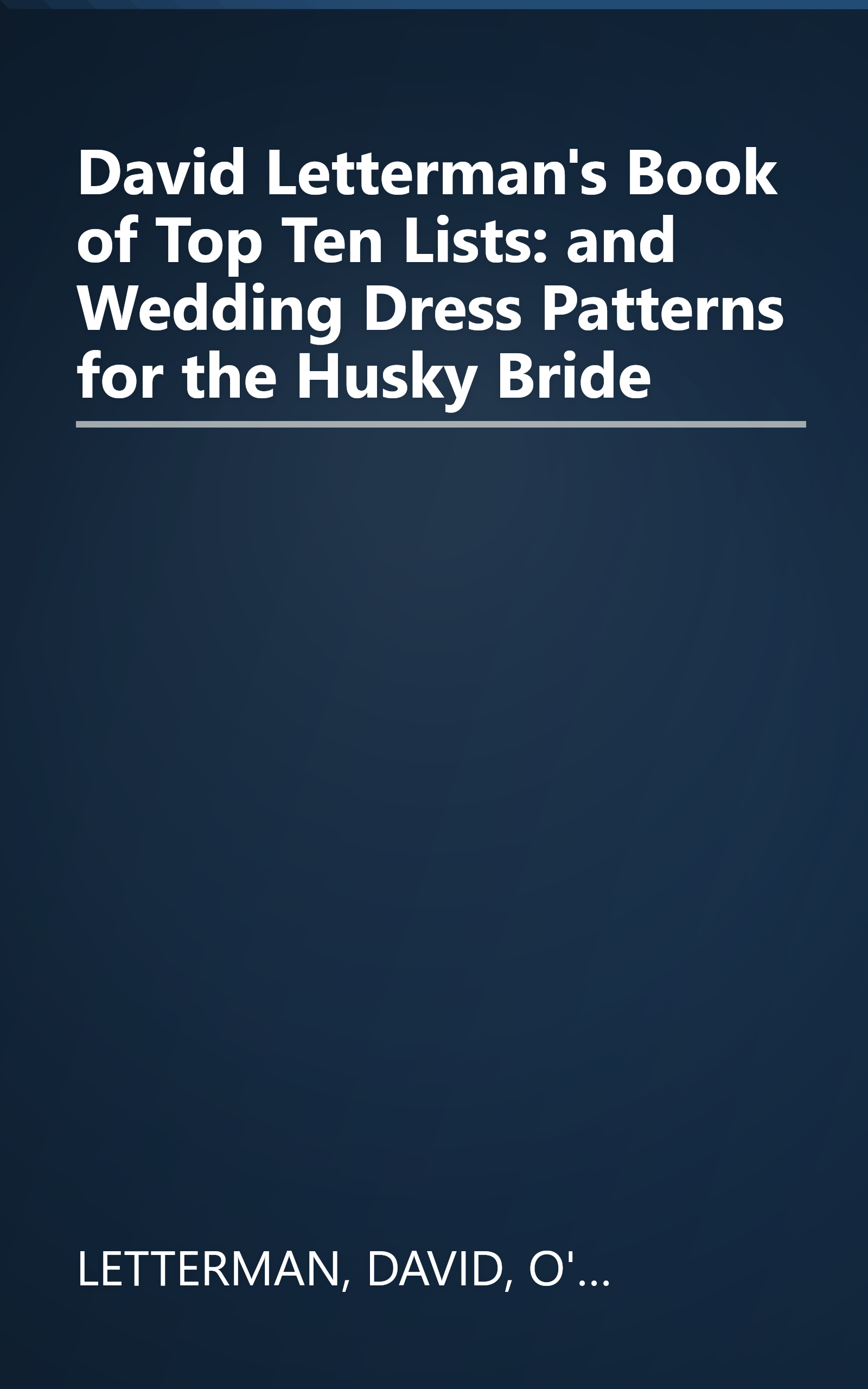 David Letterman's Book of Top Ten Lists: and Wedding Dress Patterns for the Husky Bride book cover