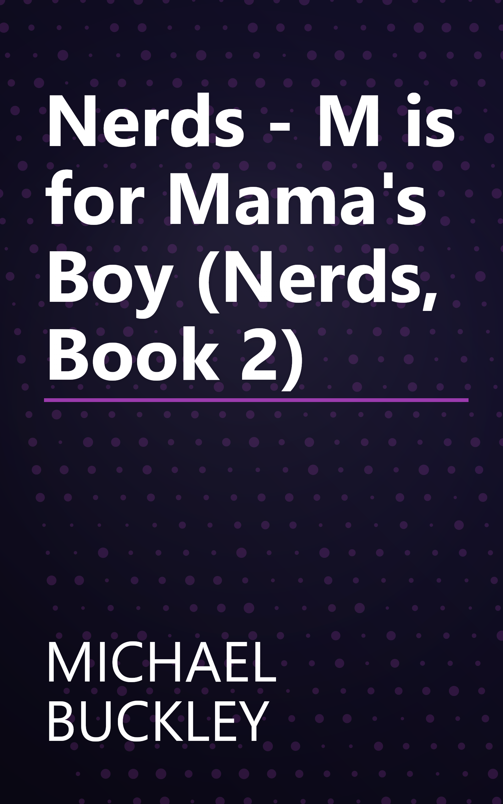 Nerds - M is for Mama's Boy (Nerds, Book 2) book cover