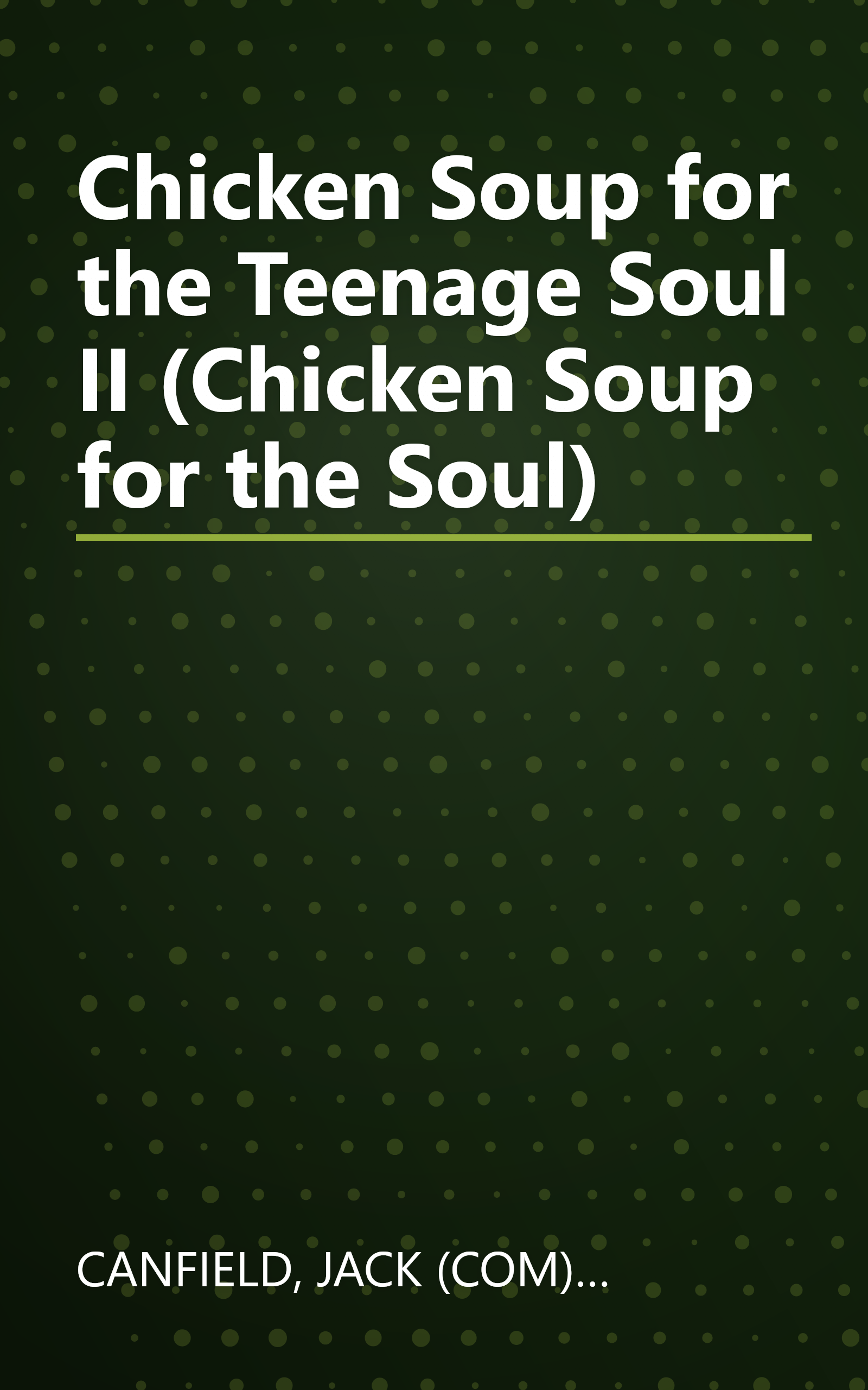 Chicken Soup for the Teenage Soul II (Chicken Soup for the Soul) book cover