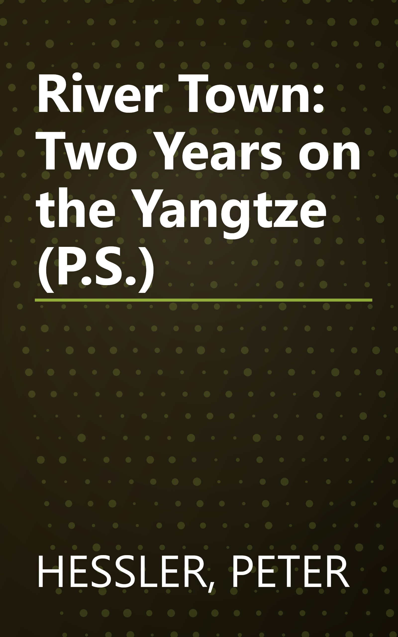River Town: Two Years on the Yangtze (P.S.) book cover
