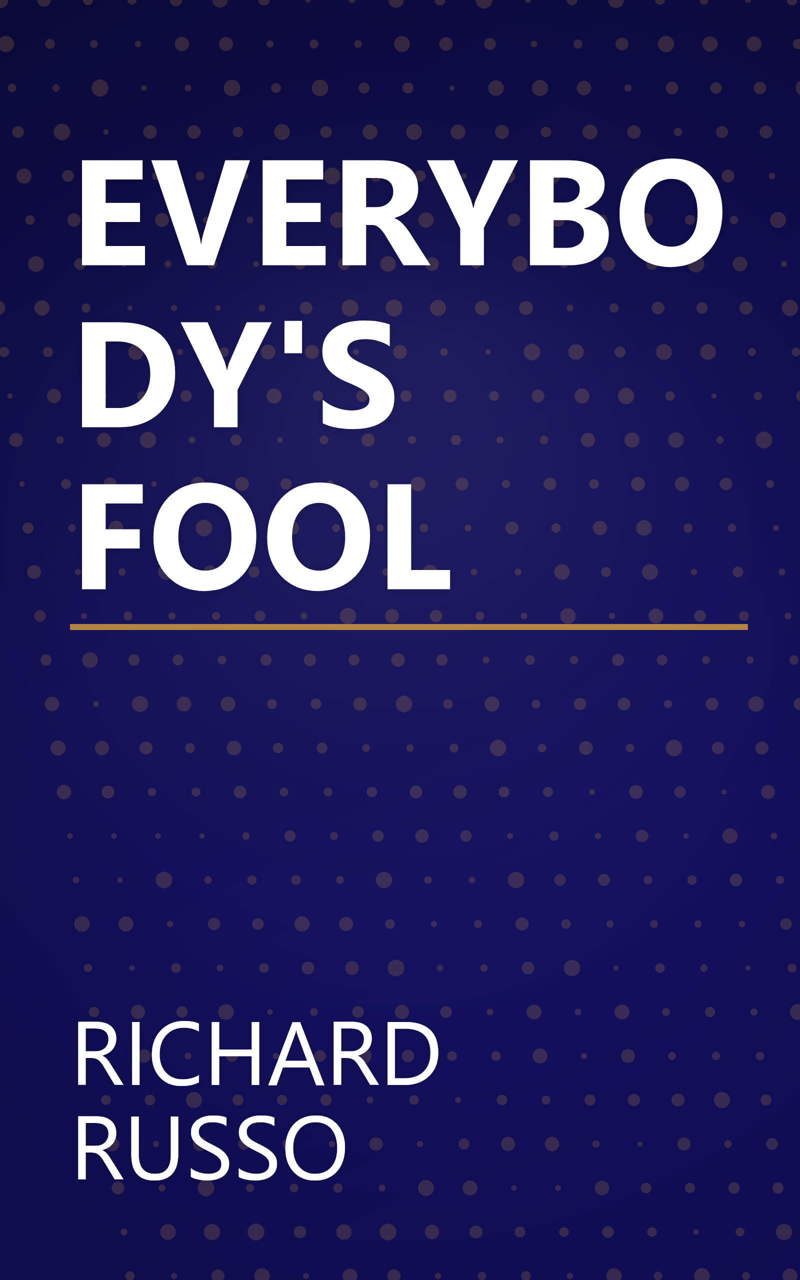 EVERYBODY'S FOOL book cover