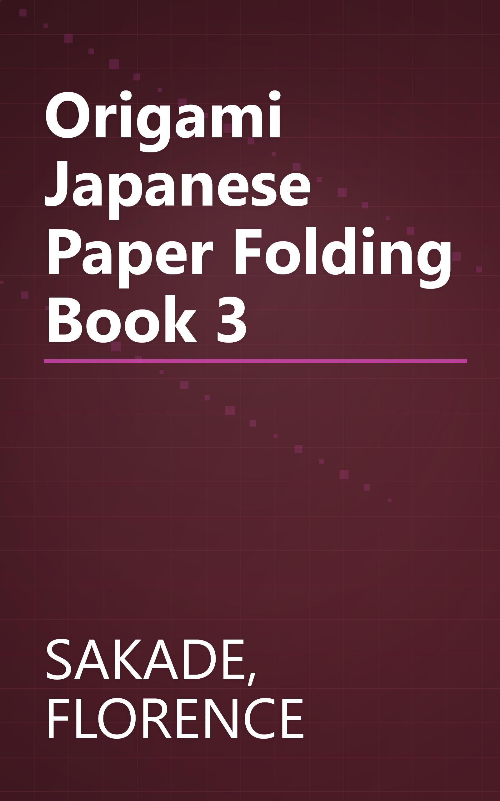 Origami Japanese Paper Folding Book 3 book cover