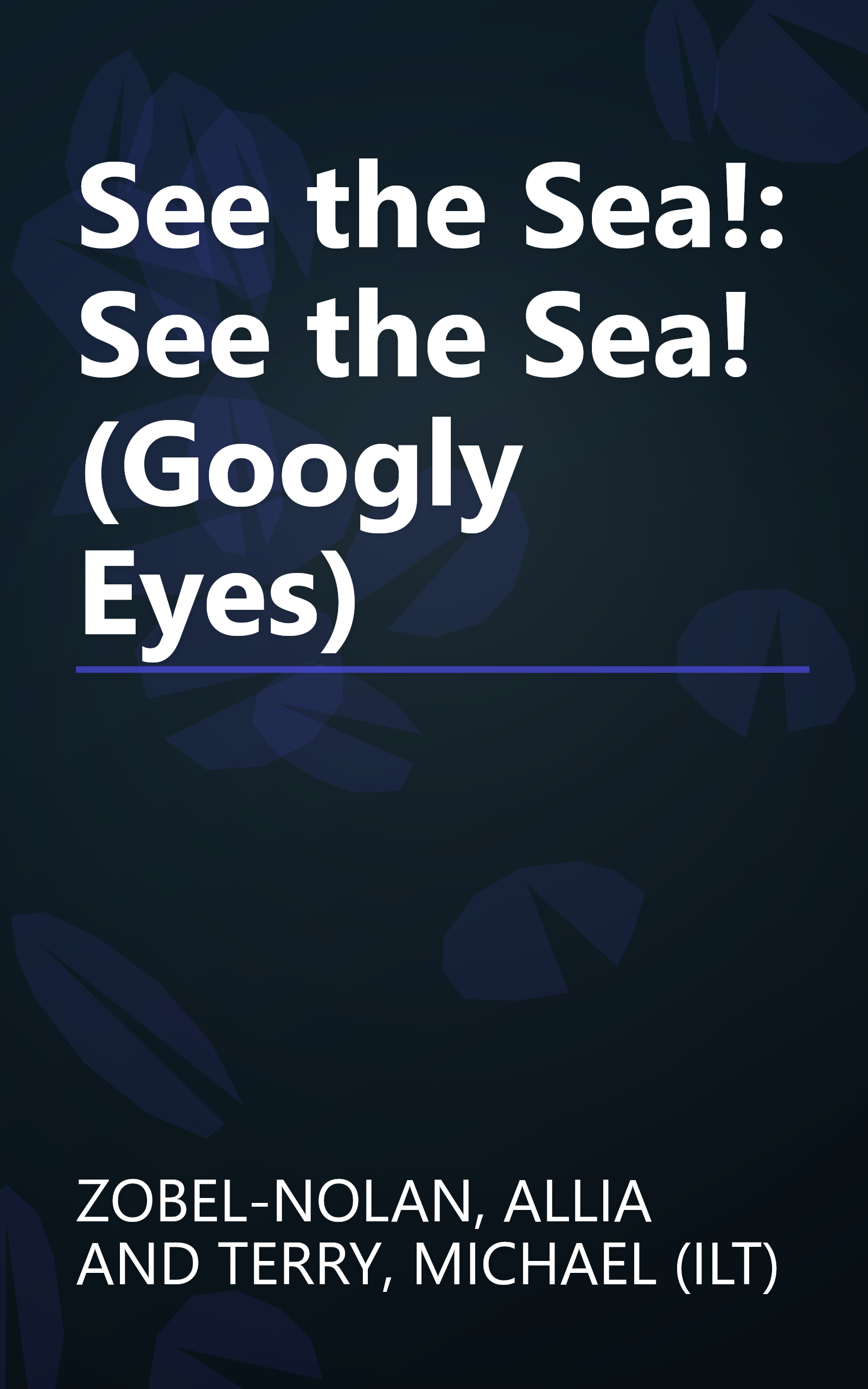 See the Sea!: See the Sea! (Googly Eyes) book cover