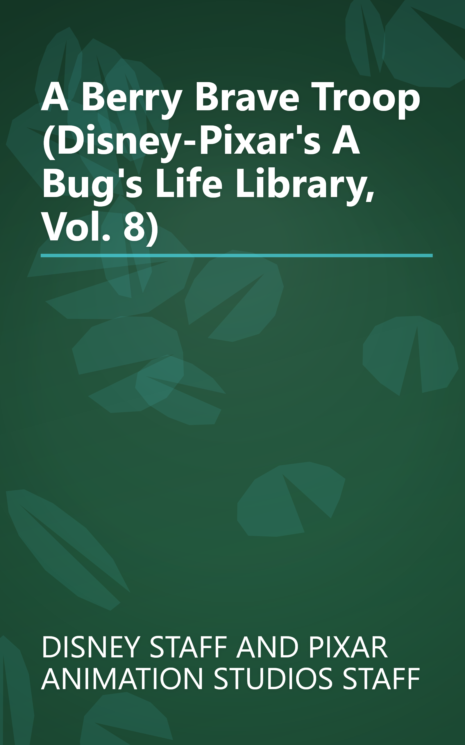 A Berry Brave Troop (Disney-Pixar's A Bug's Life Library, Vol. 8) book cover