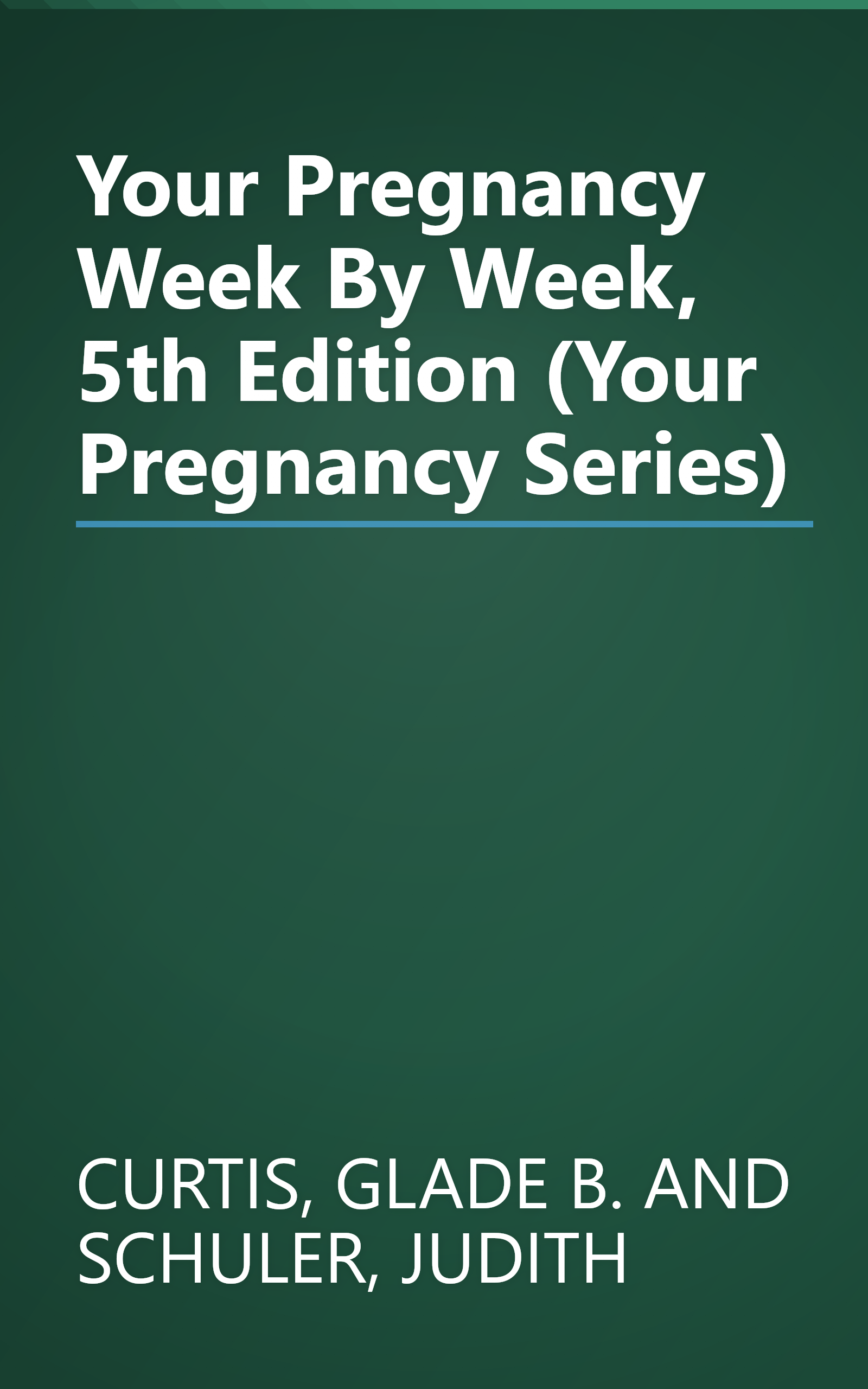 Your Pregnancy Week By Week, 5th Edition (Your Pregnancy Series) book cover