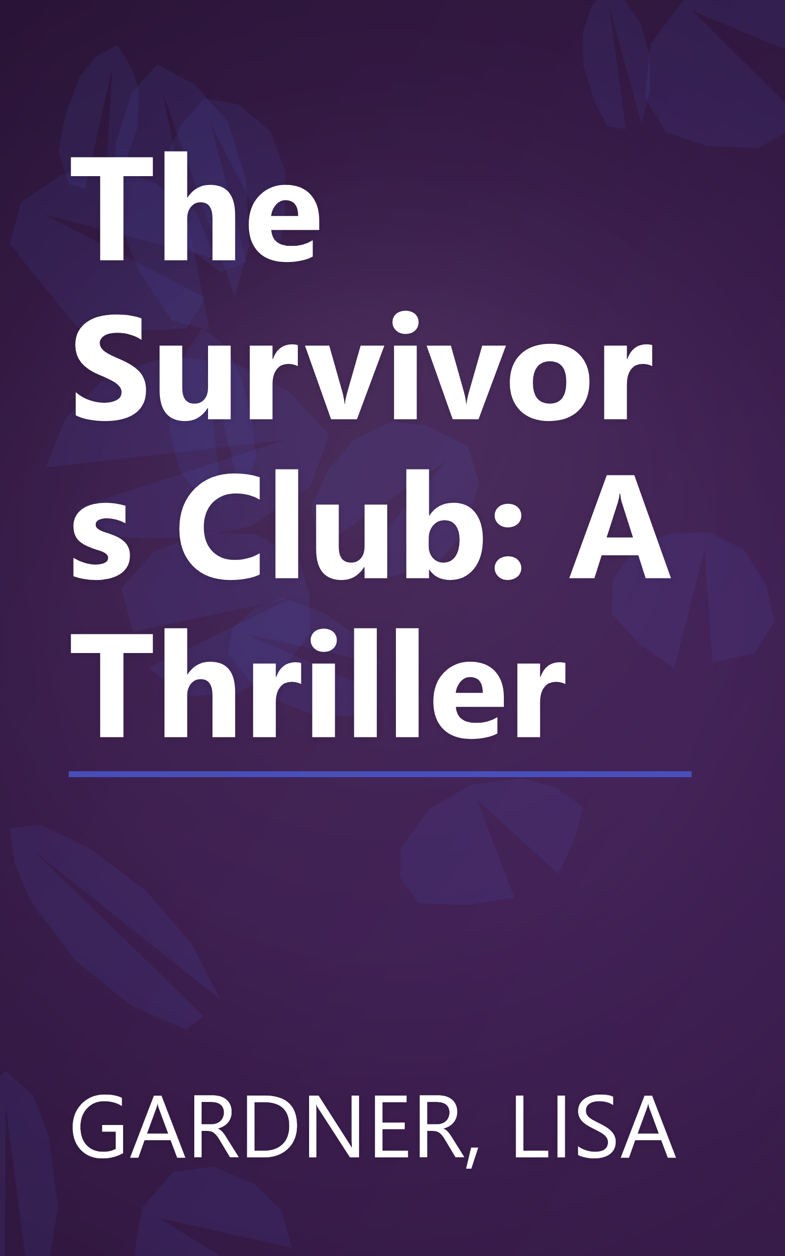 The Survivors Club: A Thriller book cover