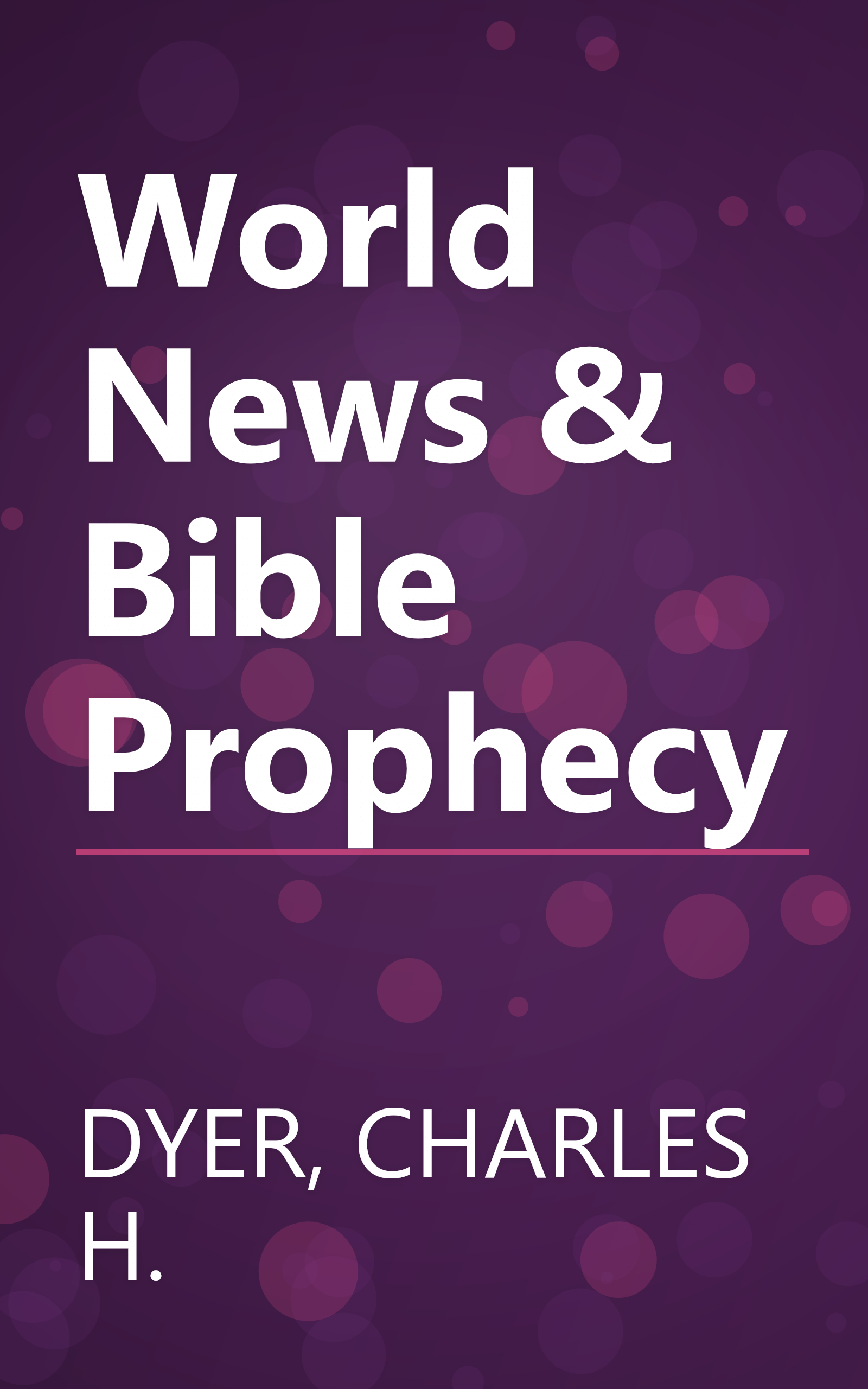 World News & Bible Prophecy book cover