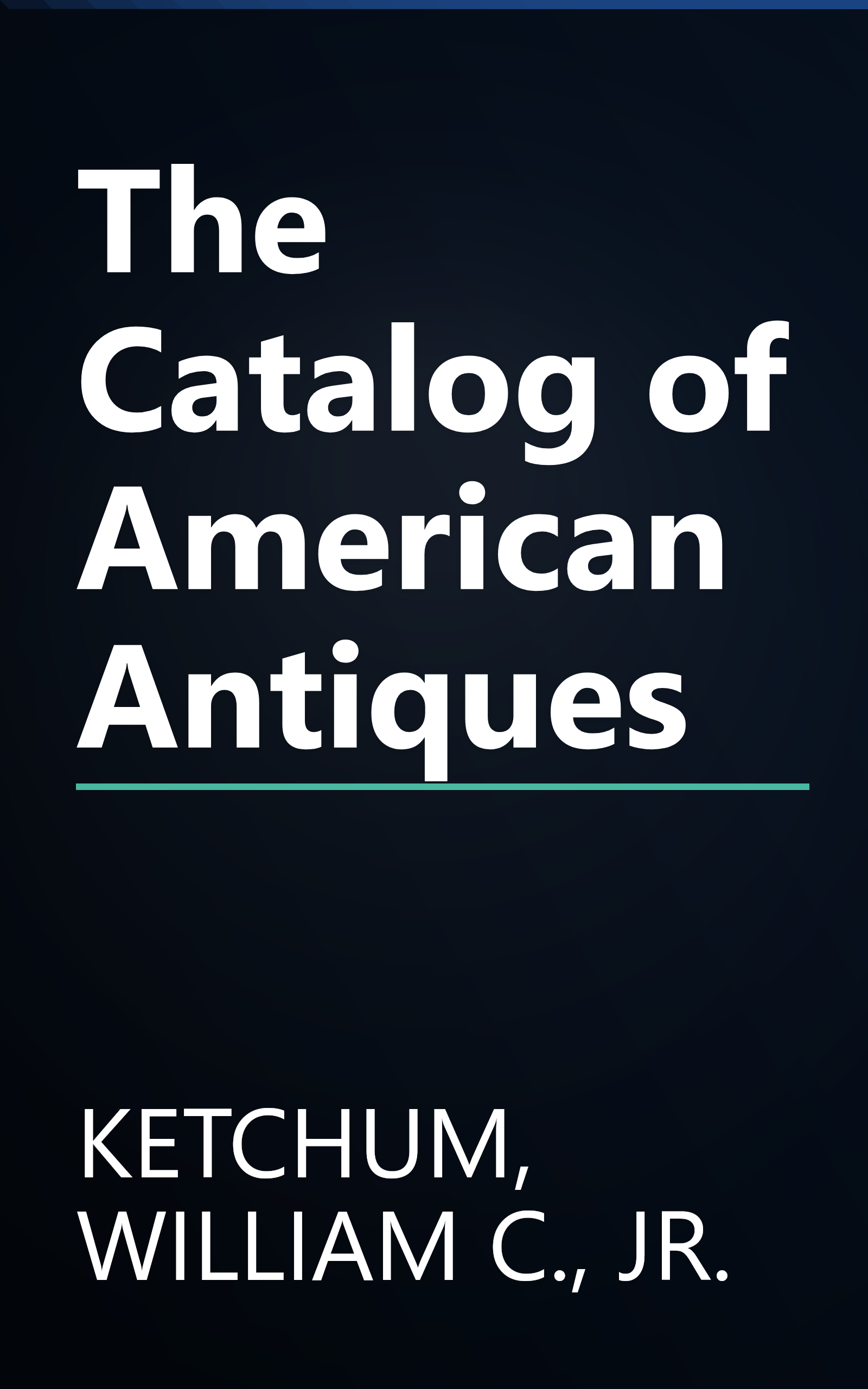The Catalog of American Antiques book cover