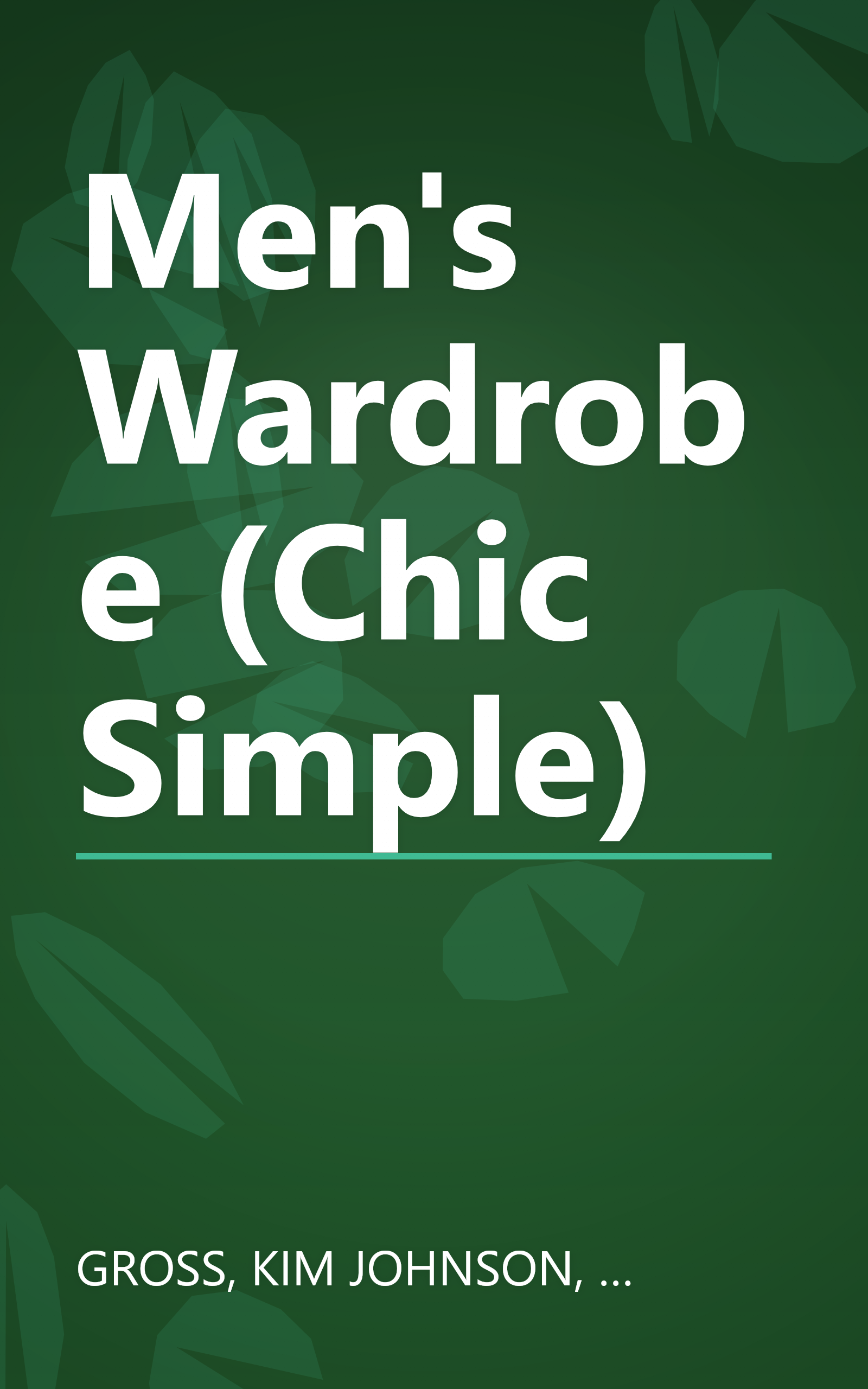 Men's Wardrobe (Chic Simple) book cover