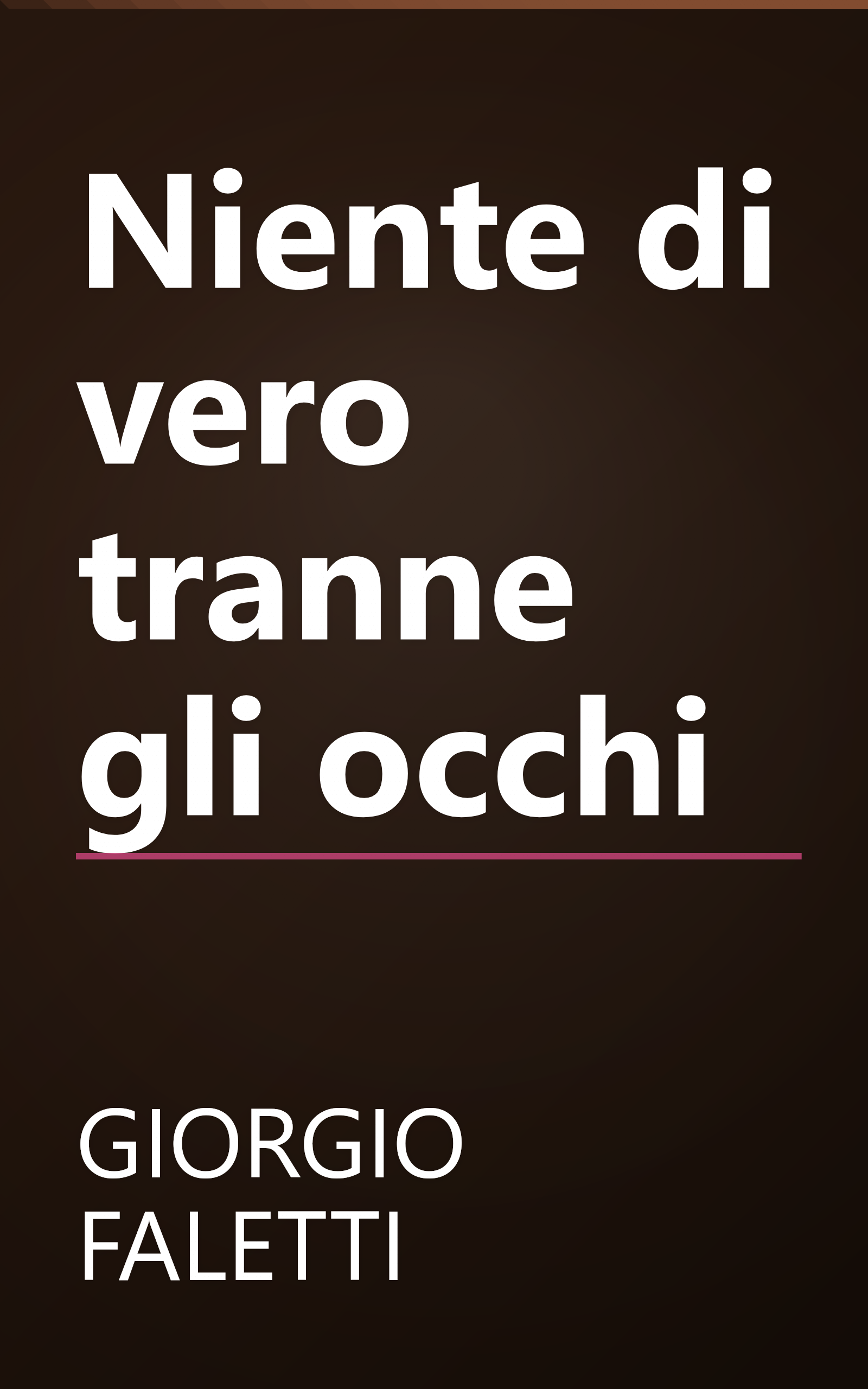 Niente di vero tranne gli occhi book cover