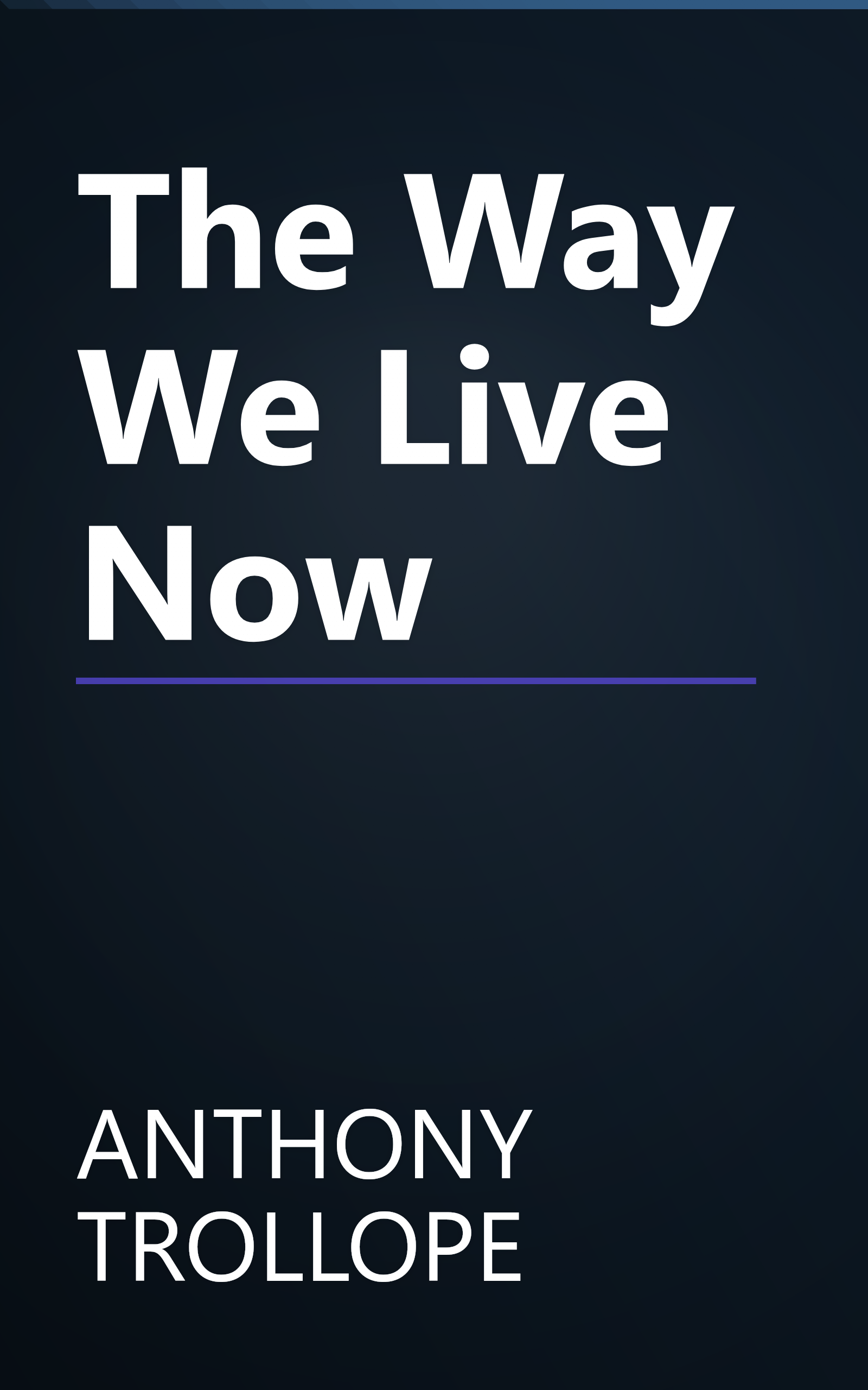 The Way We Live Now book cover