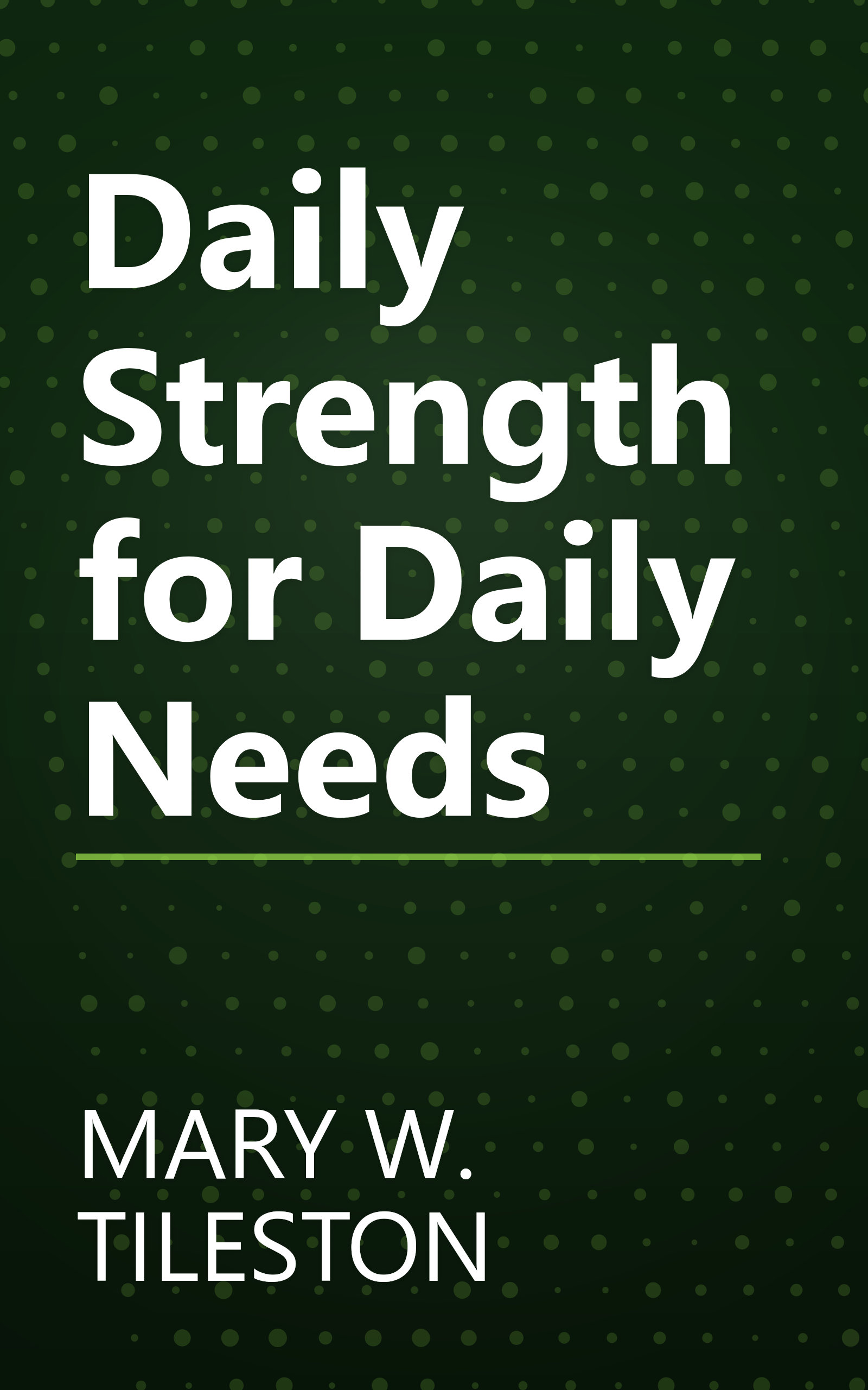 Daily Strength for Daily Needs book cover