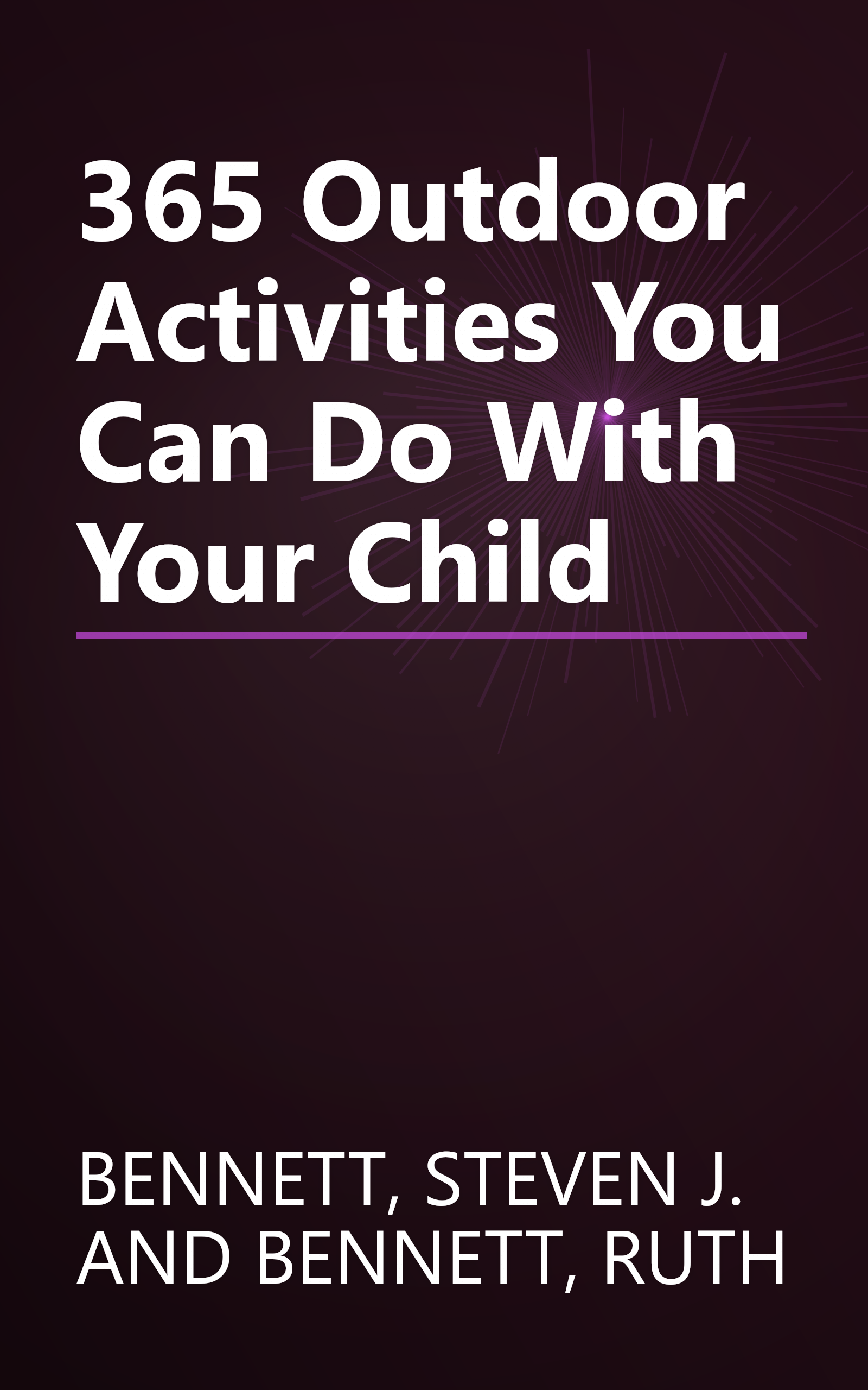 365 Outdoor Activities You Can Do With Your Child book cover