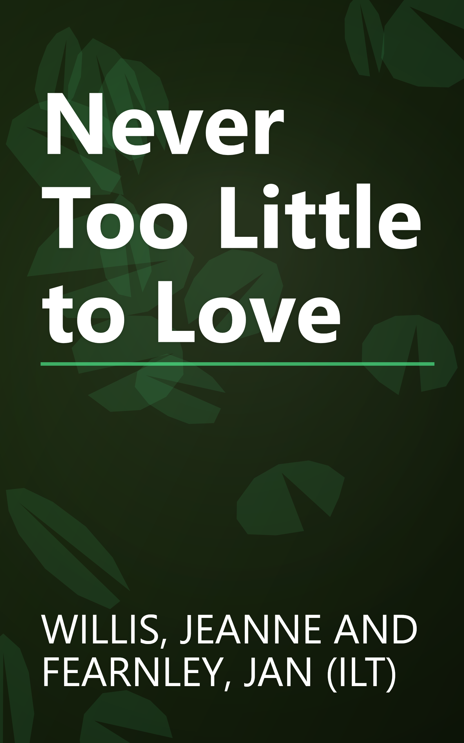 Never Too Little to Love book cover