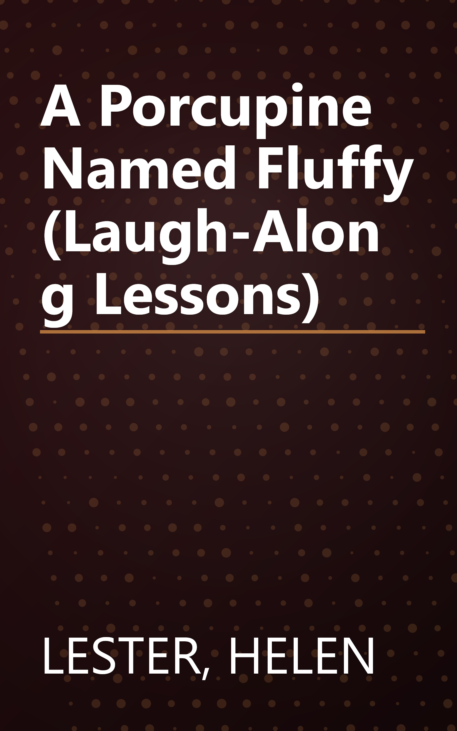 A Porcupine Named Fluffy (Laugh-Along Lessons) book cover