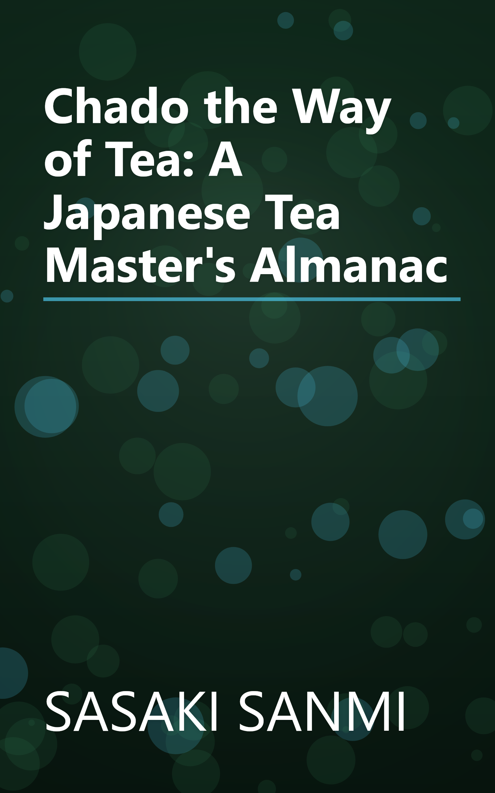 Chado the Way of Tea: A Japanese Tea Master's Almanac book cover