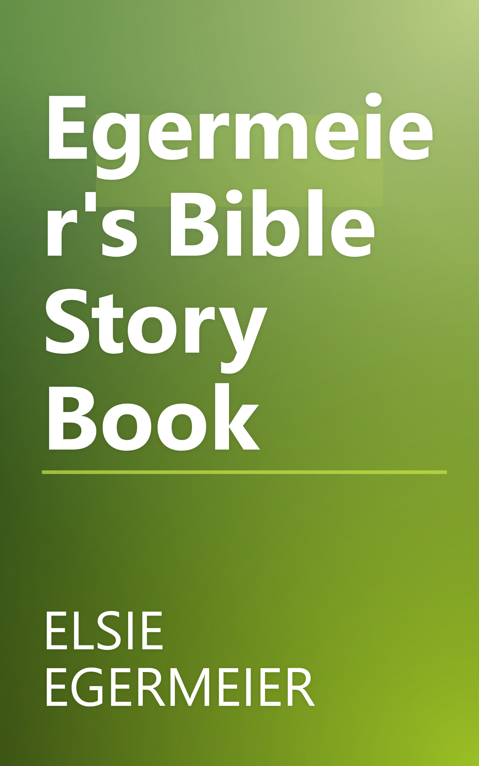 Egermeier's Bible Story Book book cover