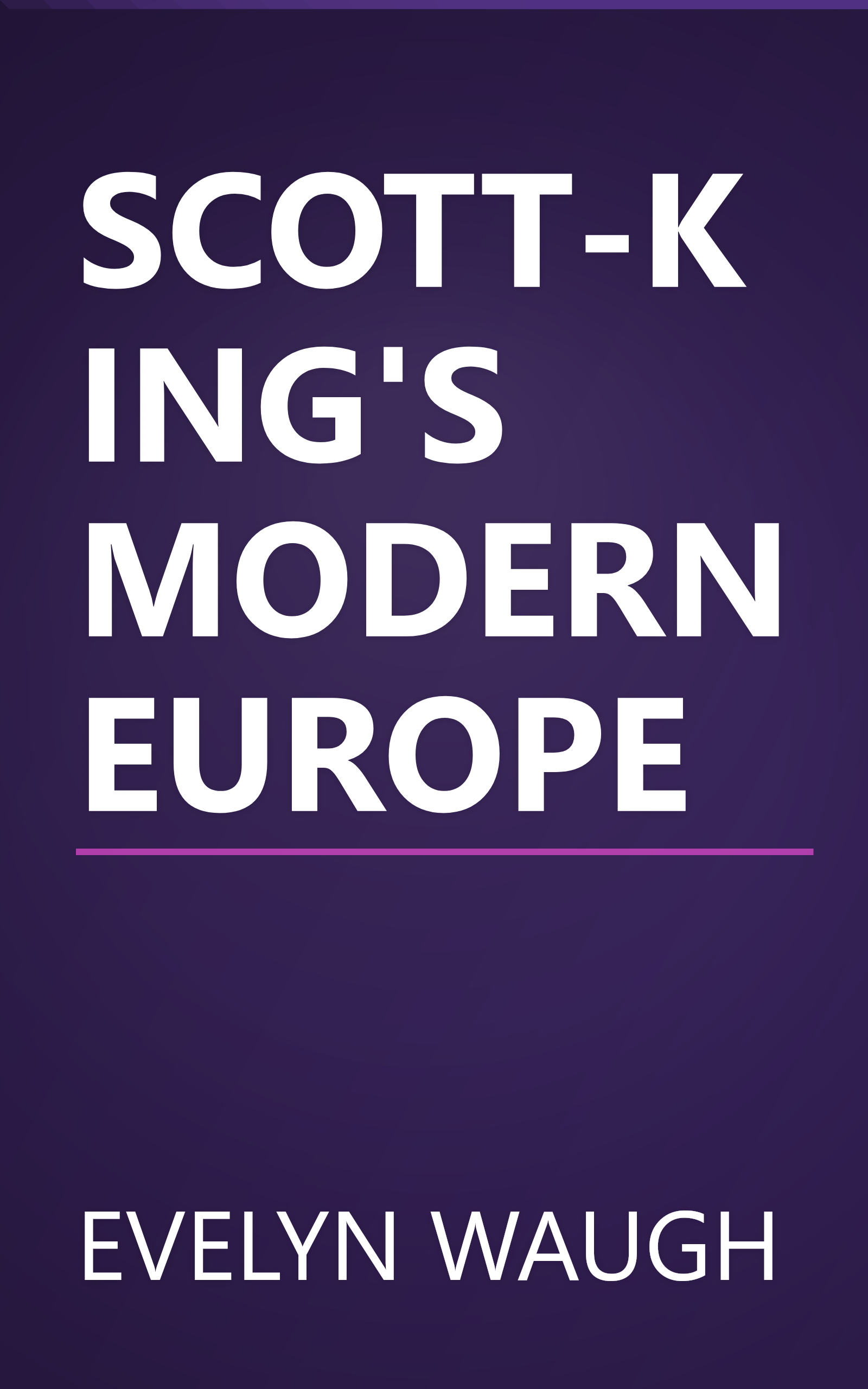 SCOTT-KING'S MODERN EUROPE book cover