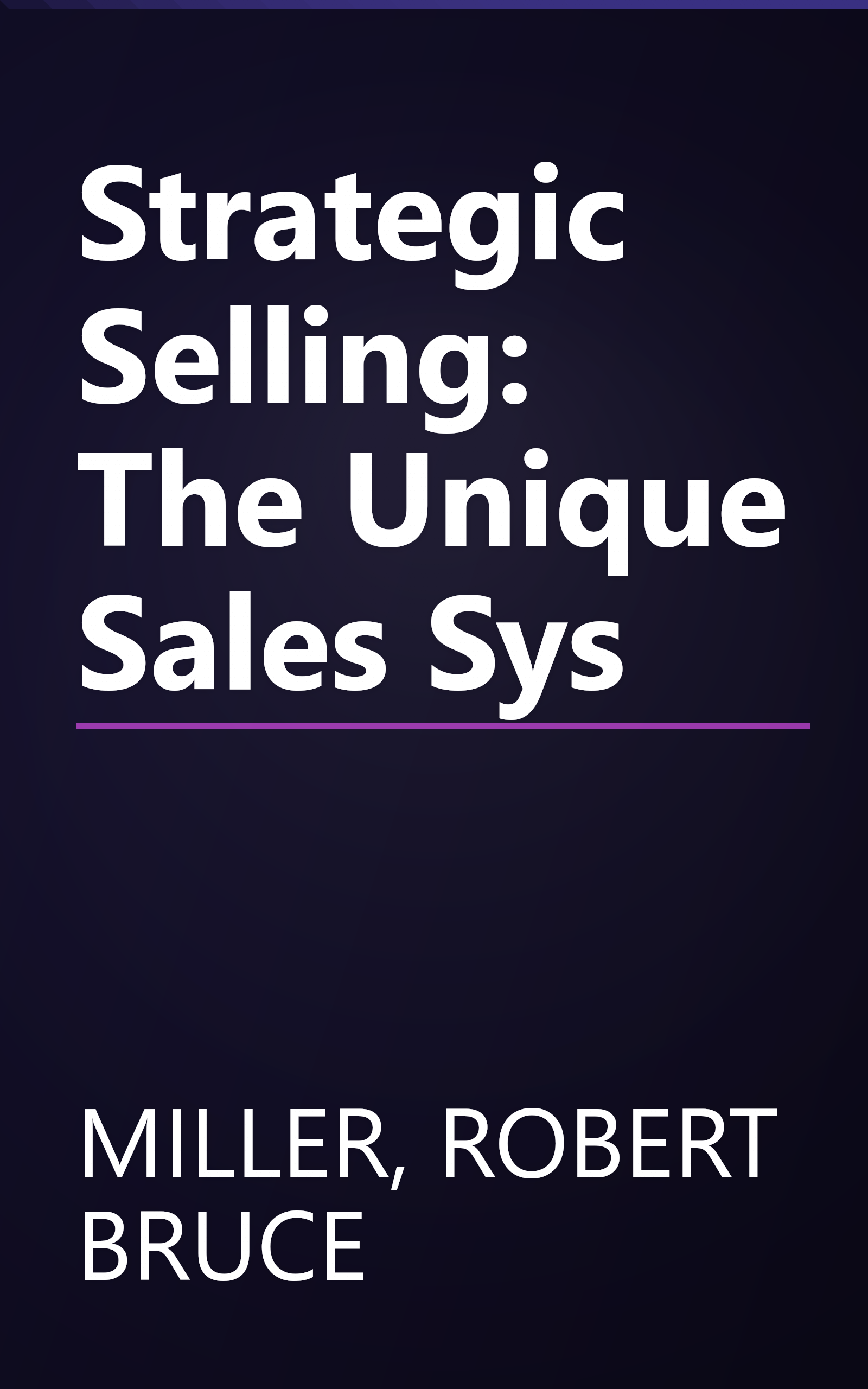 Strategic Selling: The Unique Sales Sys book cover