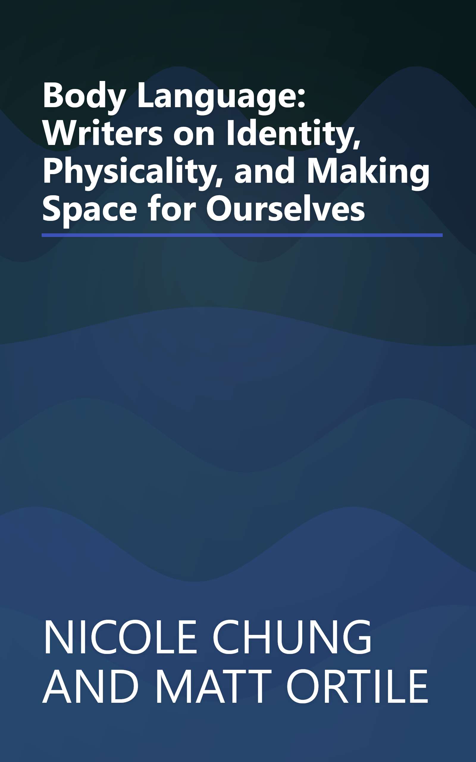 Body Language: Writers on Identity, Physicality, and Making Space for Ourselves book cover