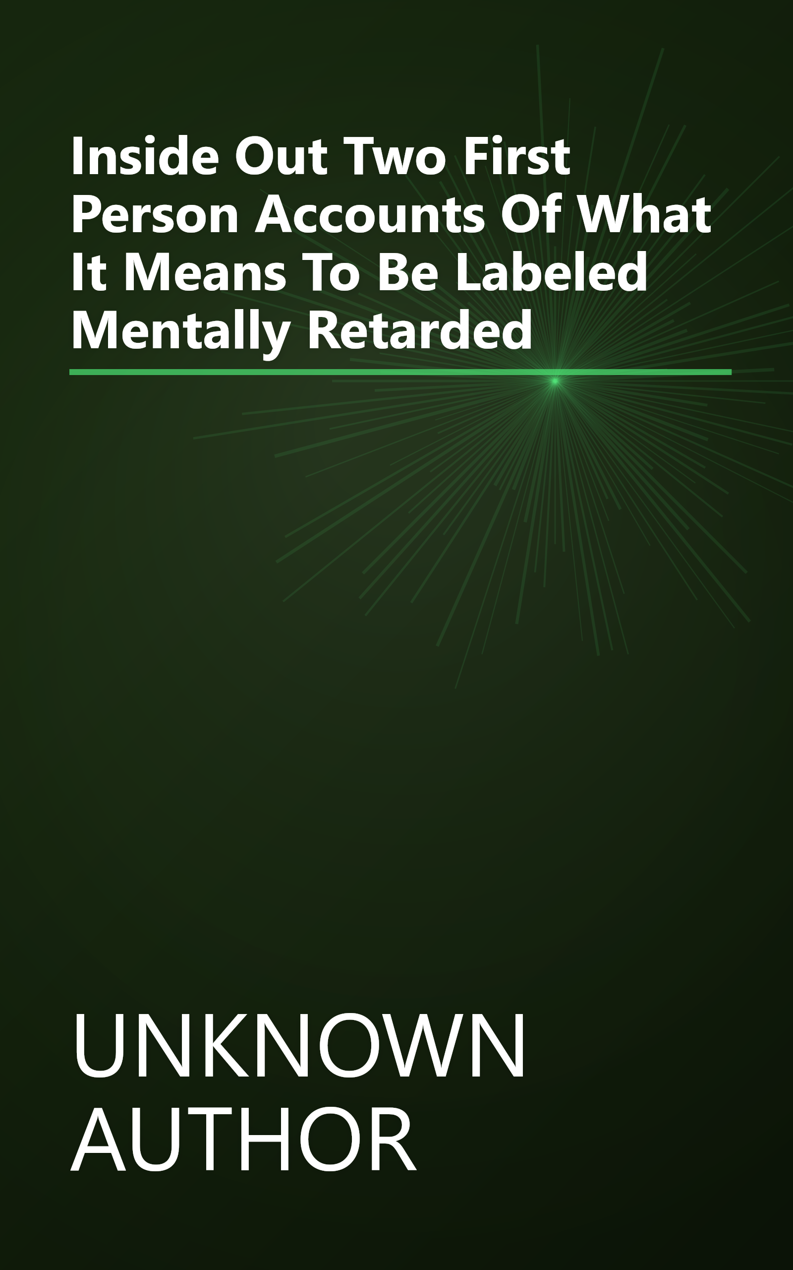 Inside Out  Two First Person Accounts Of What It Means To Be Labeled  Mentally Retarded  book cover
