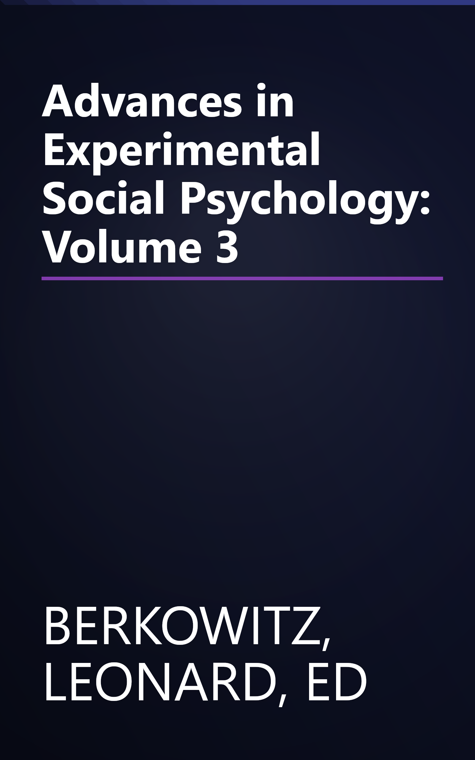 Advances in Experimental Social Psychology: Volume 3 book cover