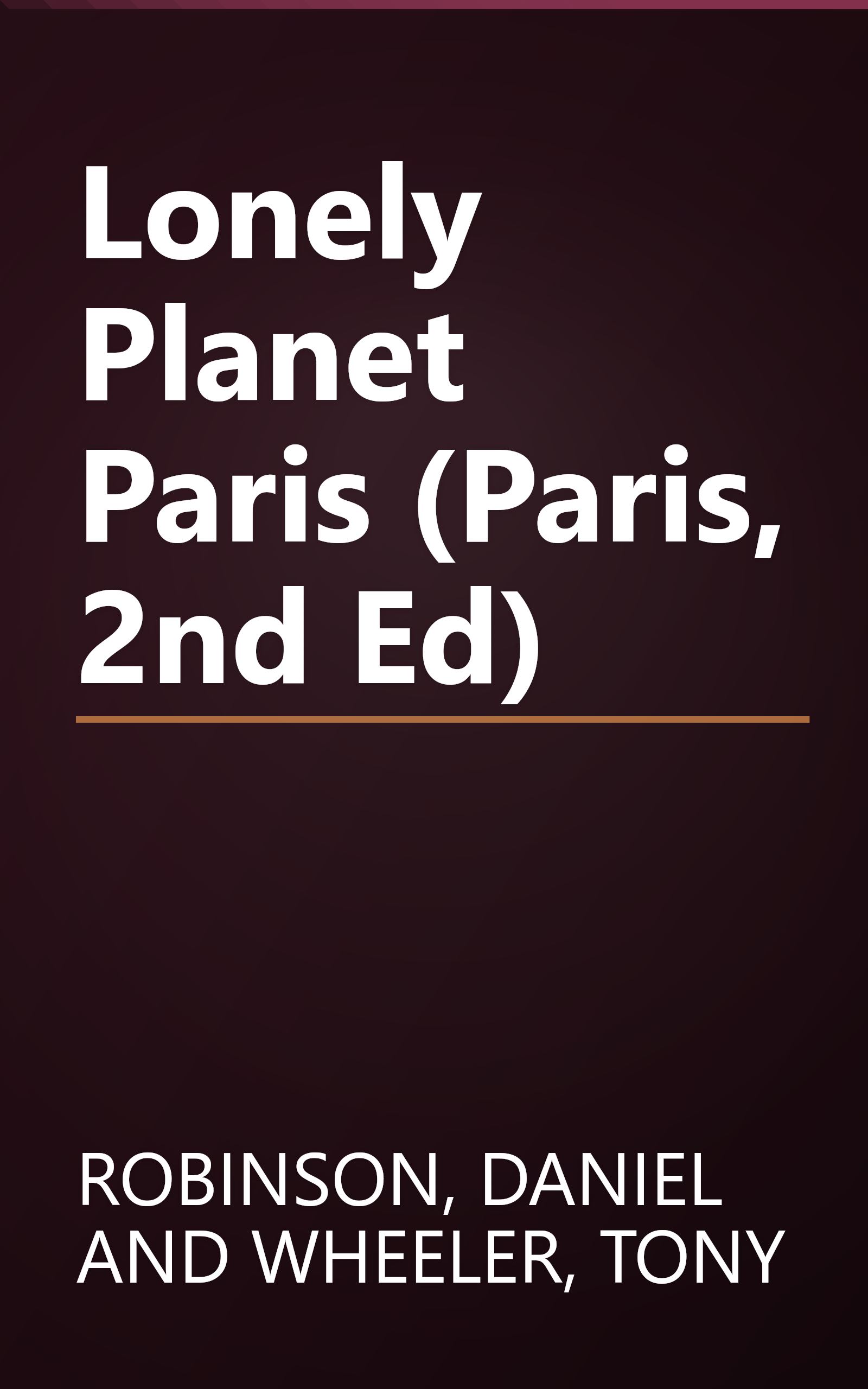 Lonely Planet Paris (Paris, 2nd Ed) book cover