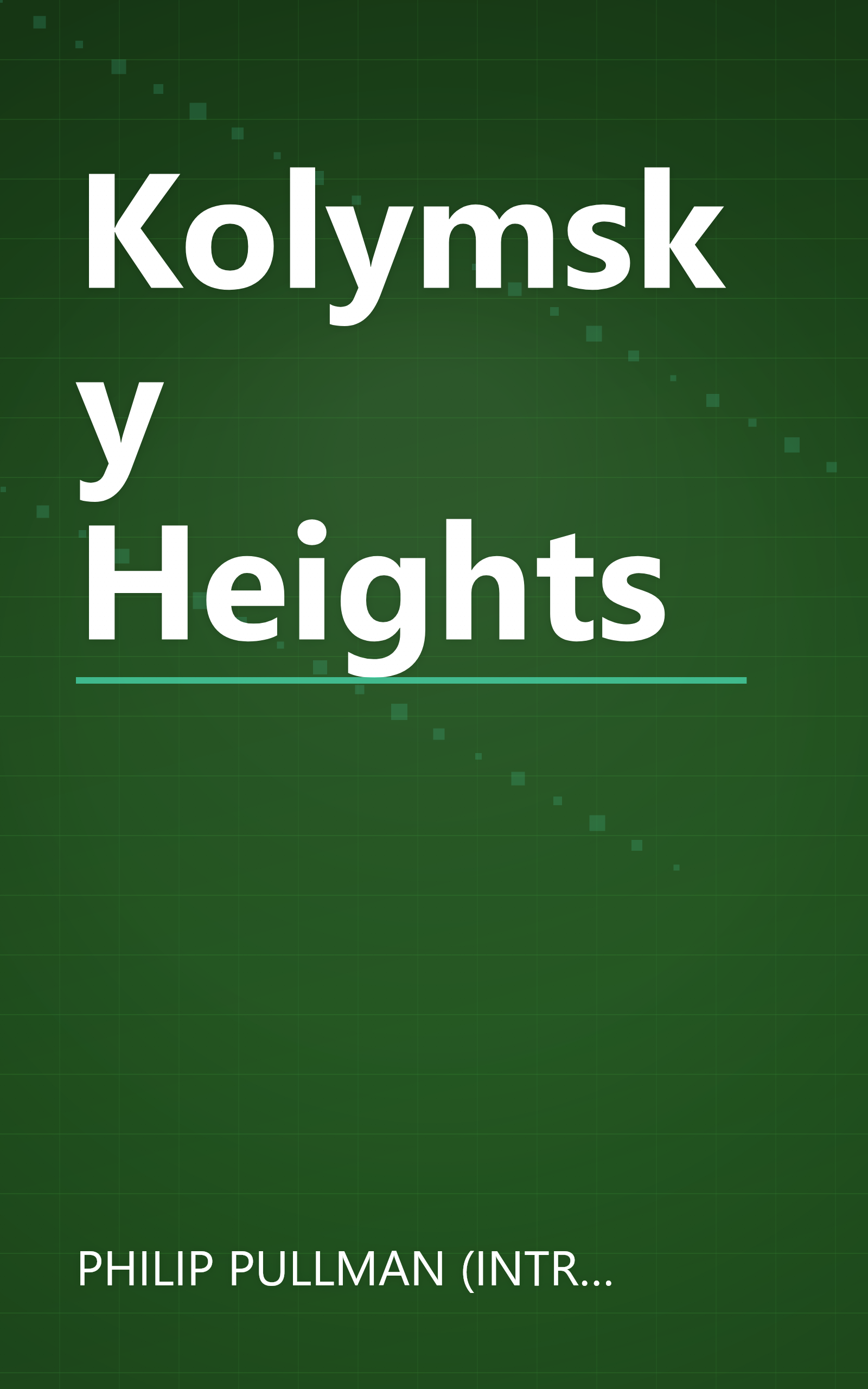 Kolymsky Heights book cover