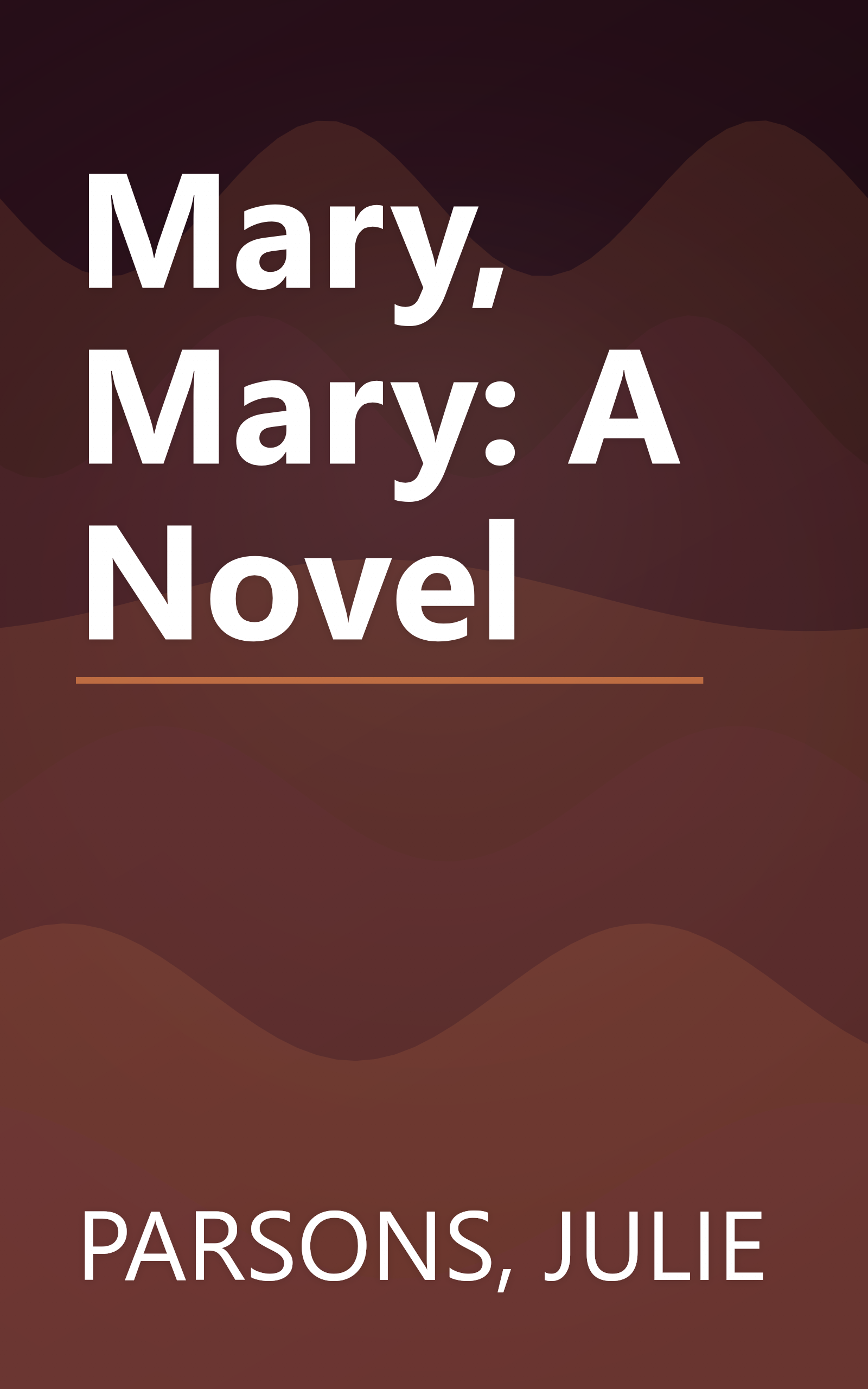 Mary, Mary: A Novel book cover