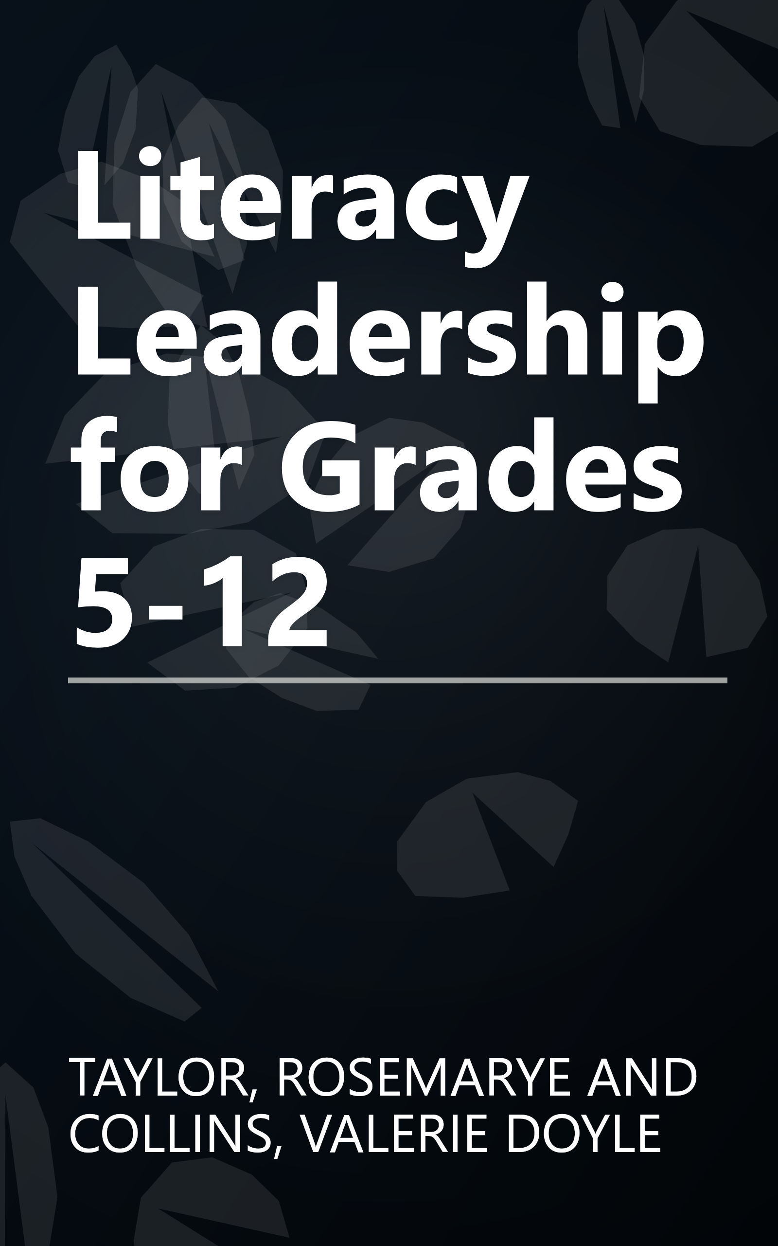 Literacy Leadership for Grades 5-12 book cover
