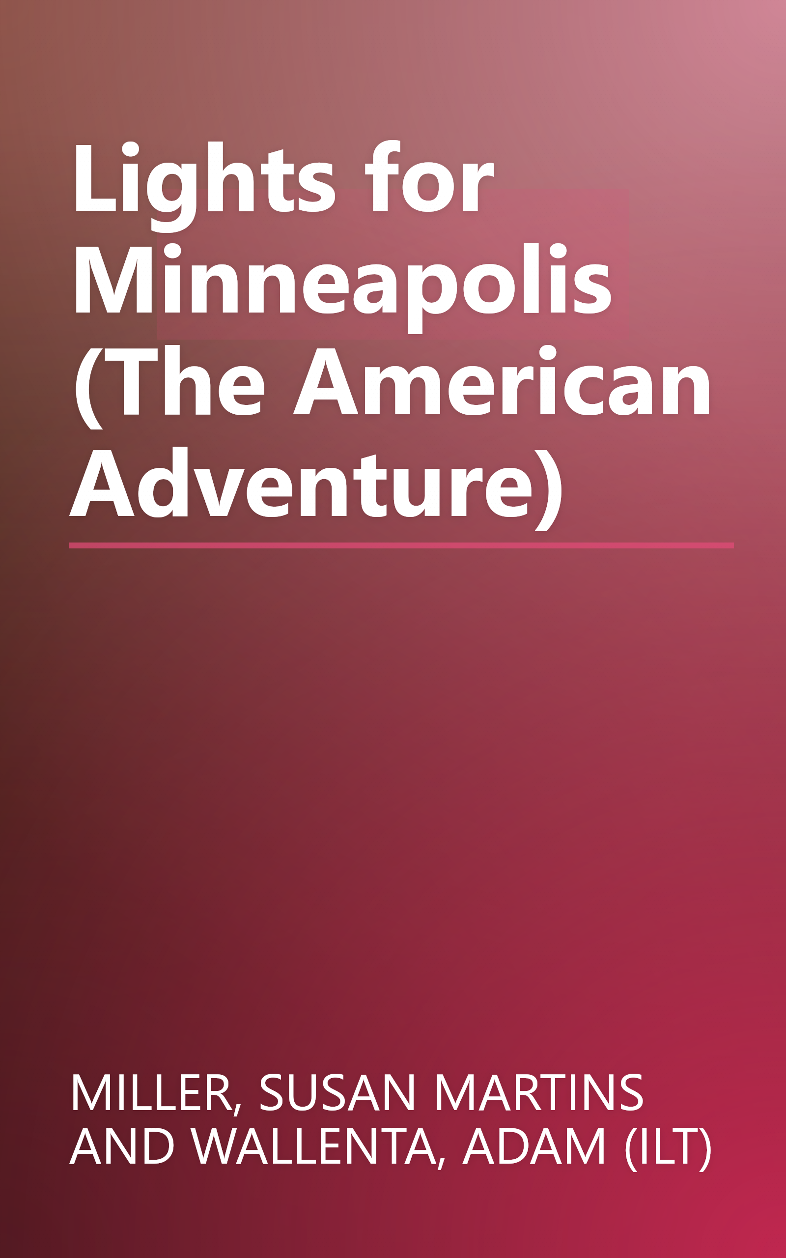 Lights for Minneapolis (The American Adventure) book cover