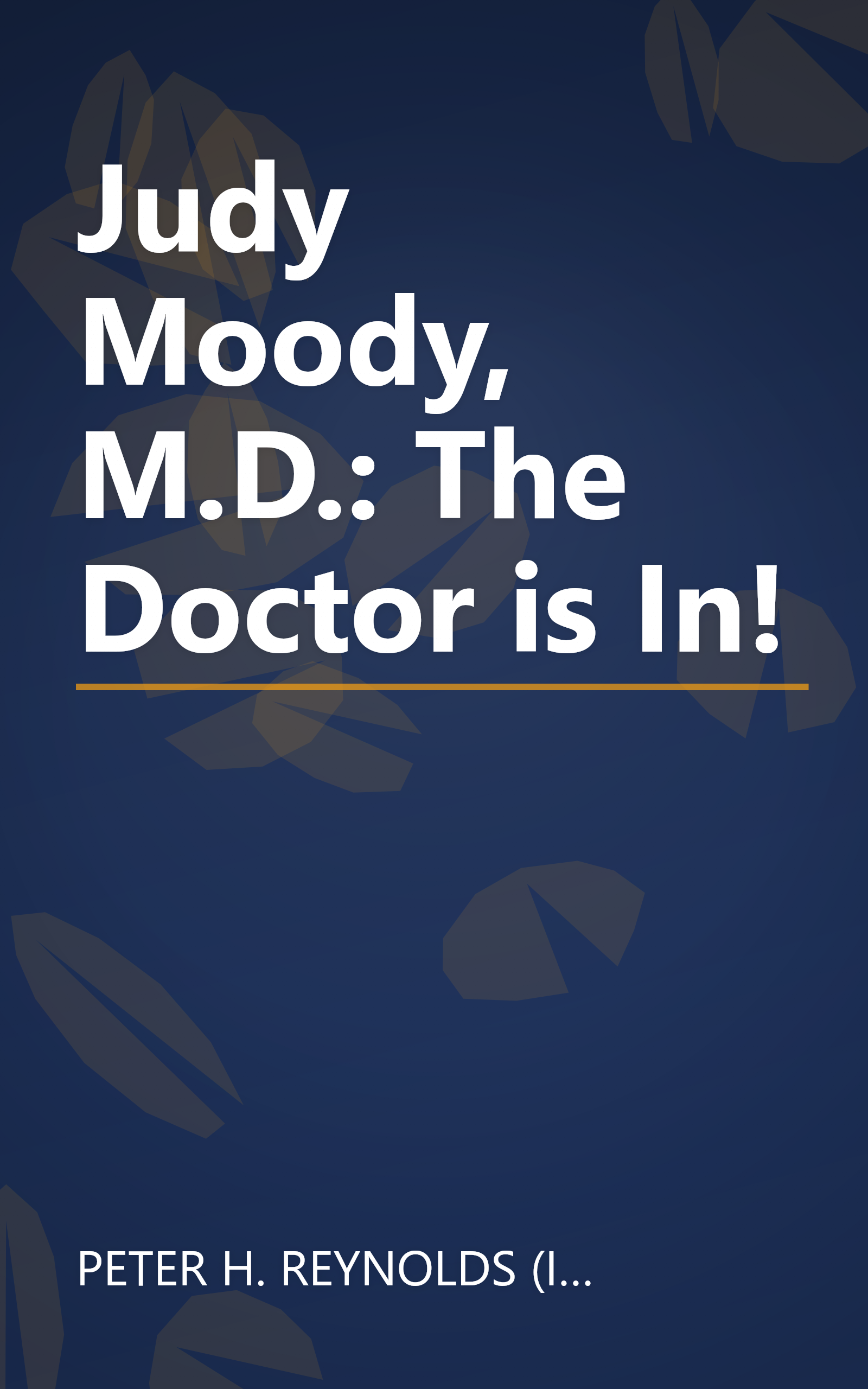 Judy Moody, M.D.: The Doctor is In! book cover