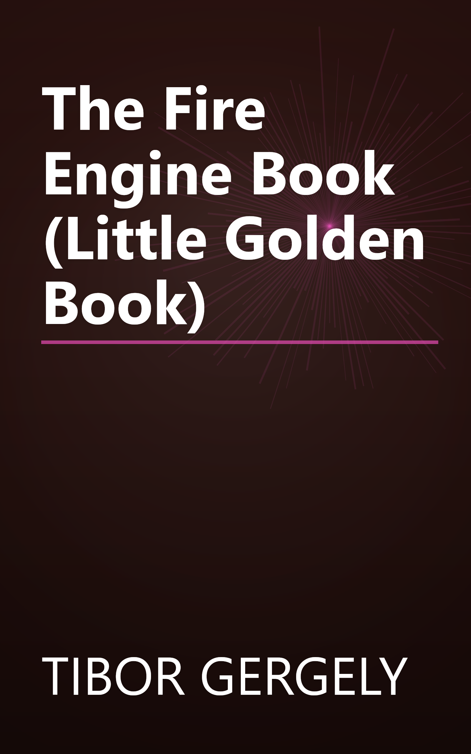 The Fire Engine Book (Little Golden Book) book cover