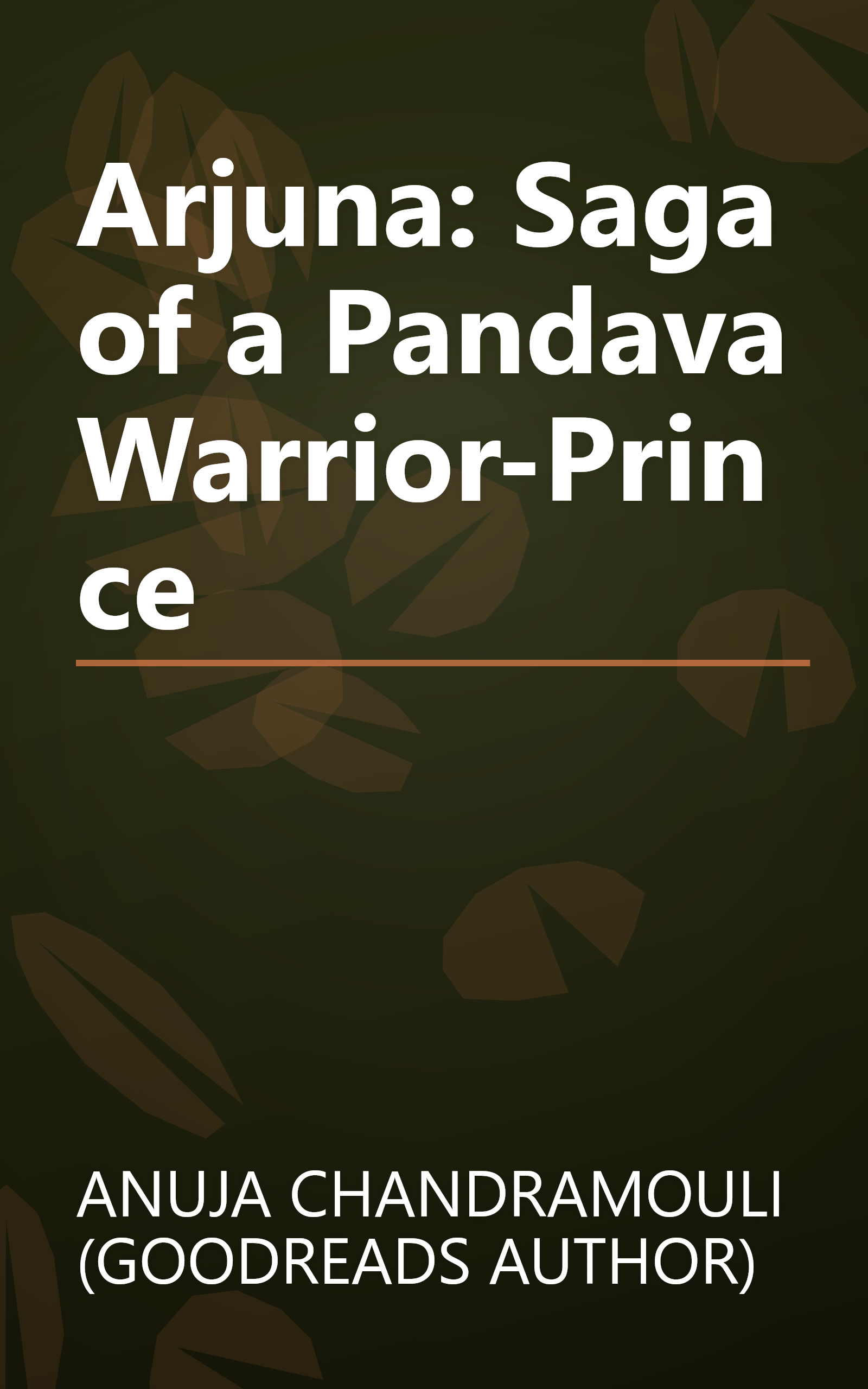 Arjuna: Saga of a Pandava Warrior-Prince book cover