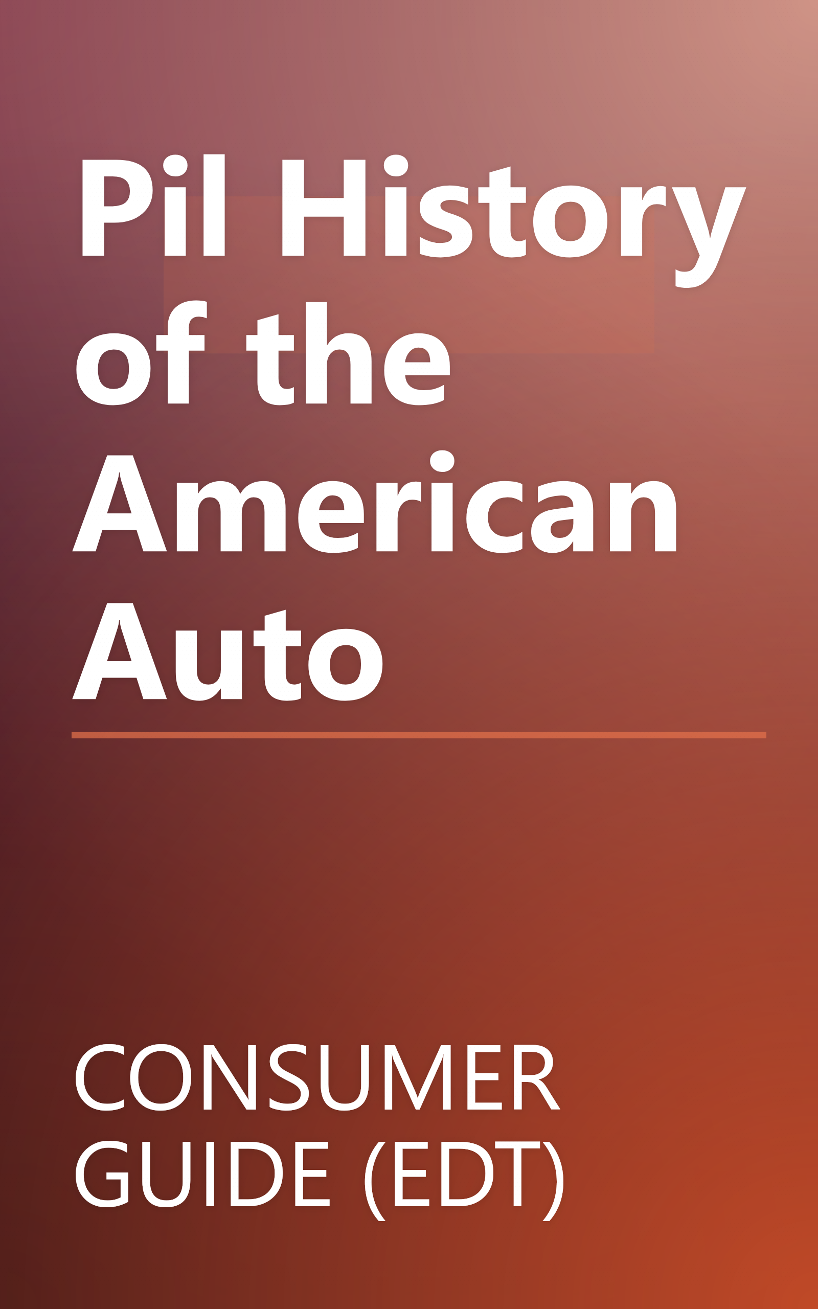 Pil History of the American Auto book cover